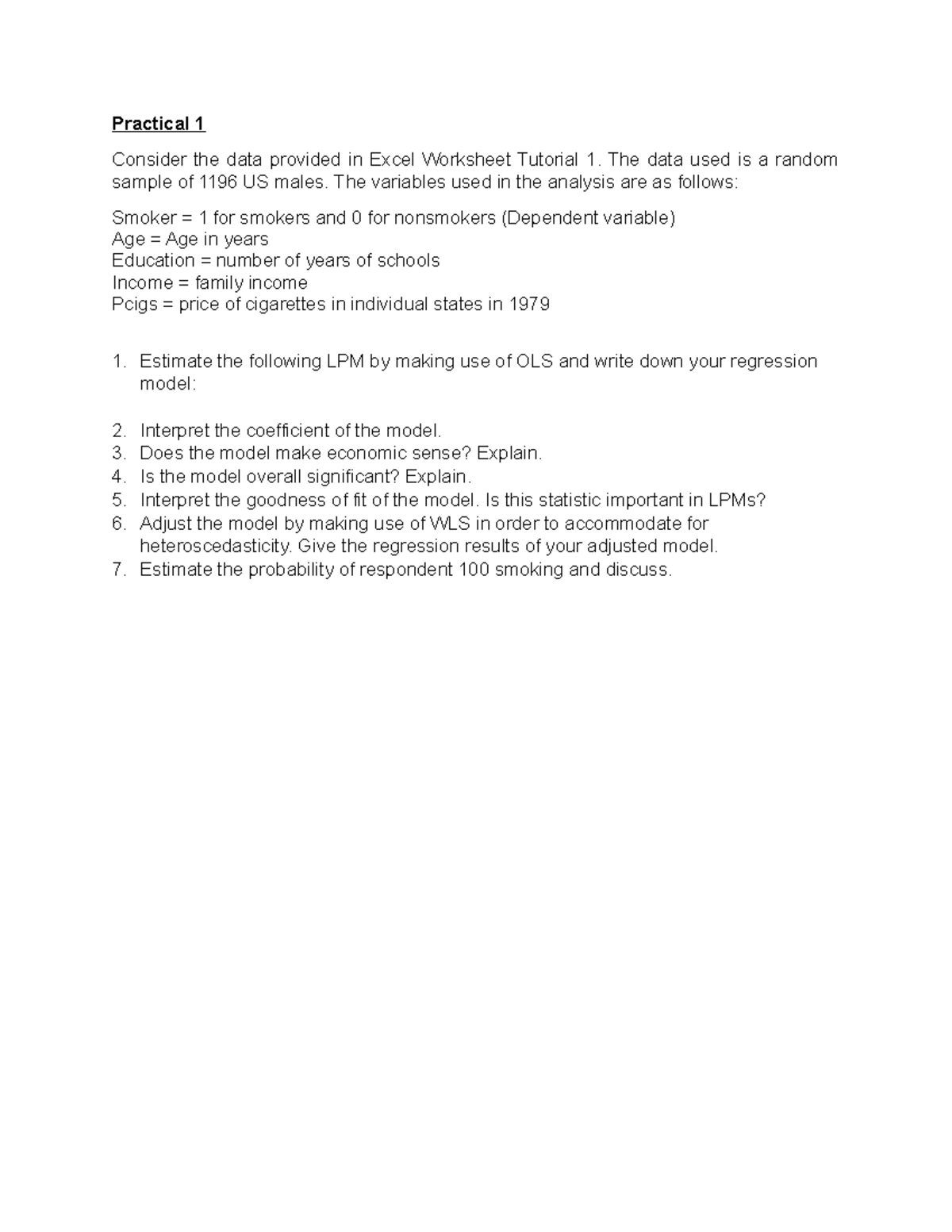 Practical 1 - Qualitative response regression models. - Practical 1 Consider the data provided ...