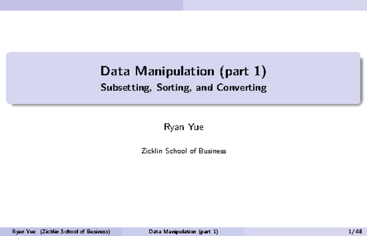 Lec5 - notes - Data Manipulation (part 1) Subsetting, Sorting, and ...