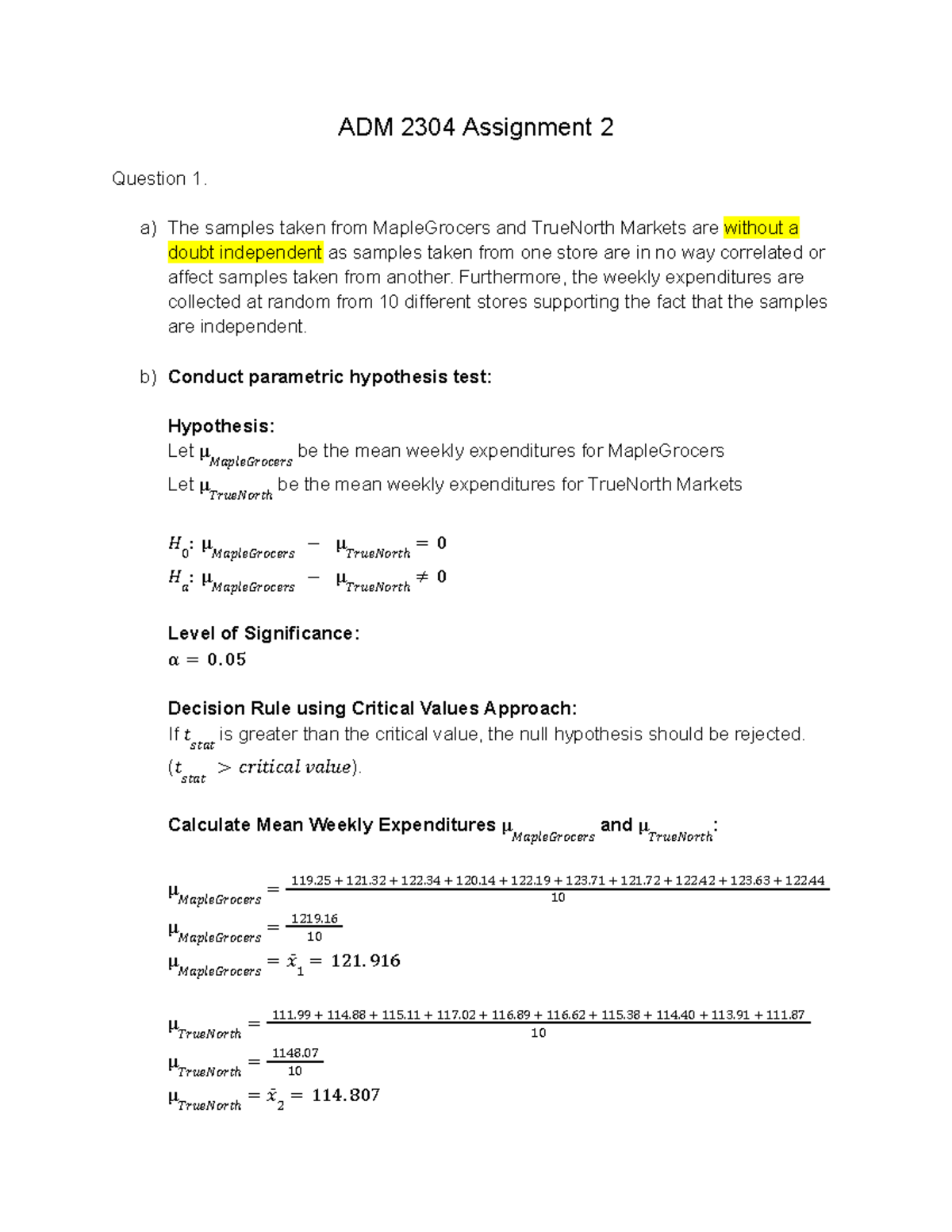 ADM 2304 Assignment 2 - ADM 2304 Assignment 2 Question 1. a) The samples taken from MapleGrocers ...