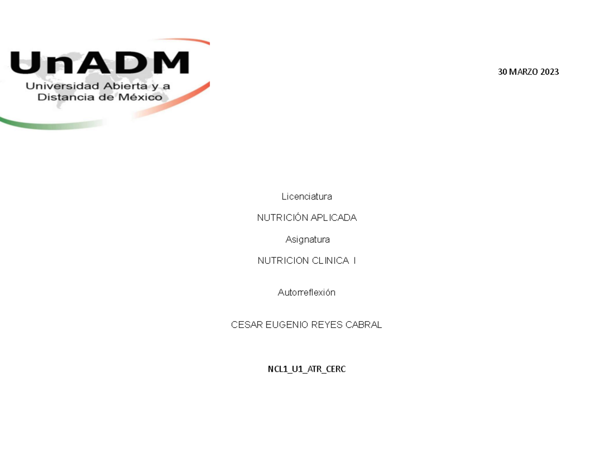 NCL1 U1 ATR CERC - trabajo auto reflexiones - 30 MARZO 2023 Licenciatura NUTRICIÓN APLICADA ...