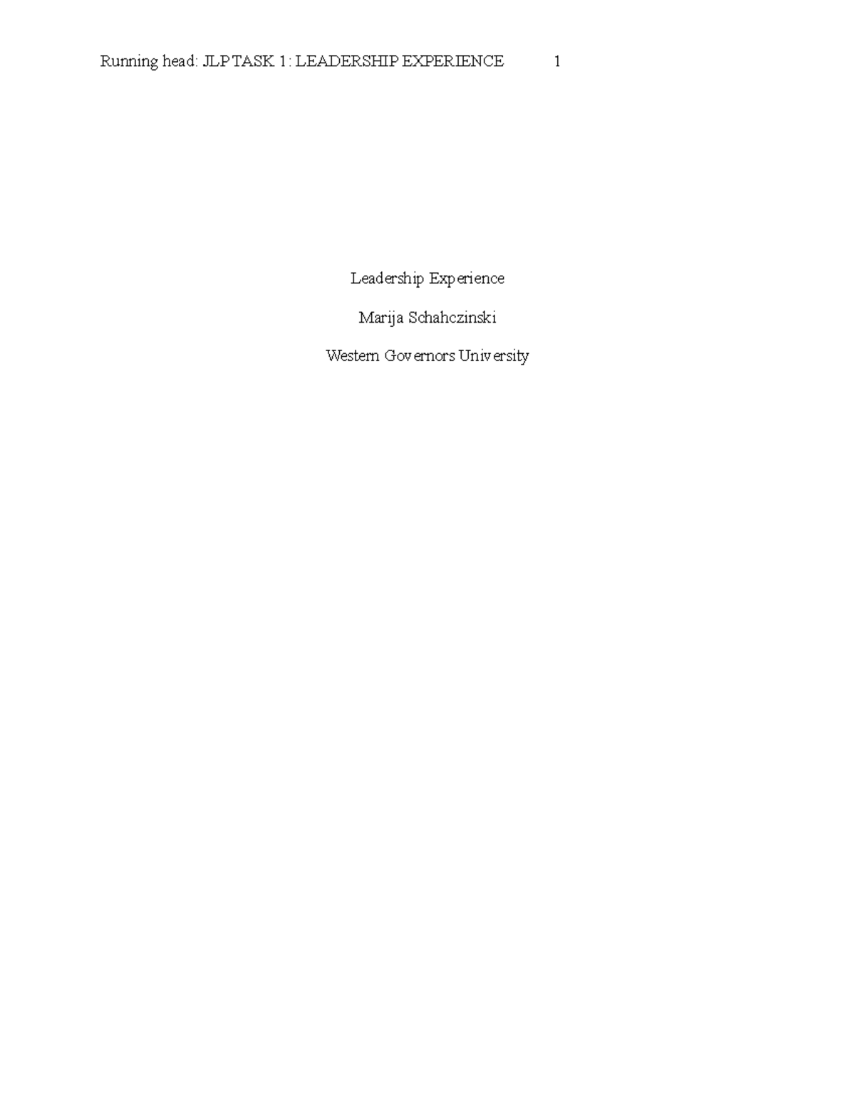 C493 nursing leadership task 1 2020/2021 - Running head: JLP TASK 1 ...