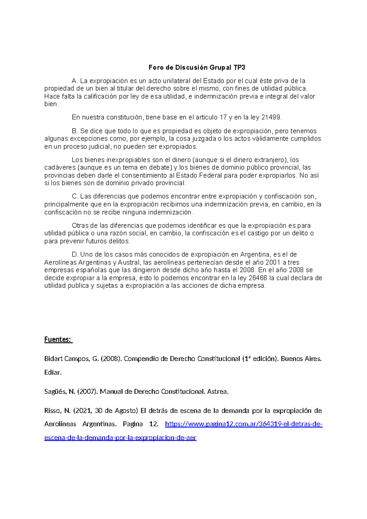 Foro de Discusión Grupal TP3 - La expropiación es un acto unilateral del Estado por el cual éste ...