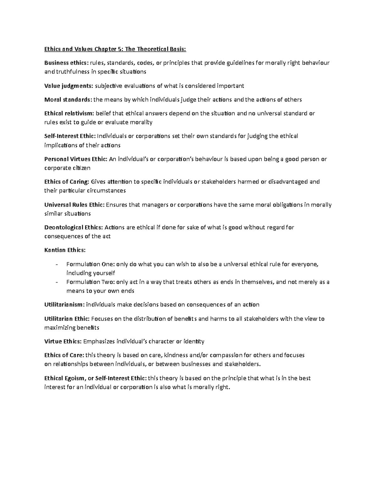 Ethics and Values Chapter 5 - Ethical Egoism, or Self-Interest Ethic: this theory is based on ...