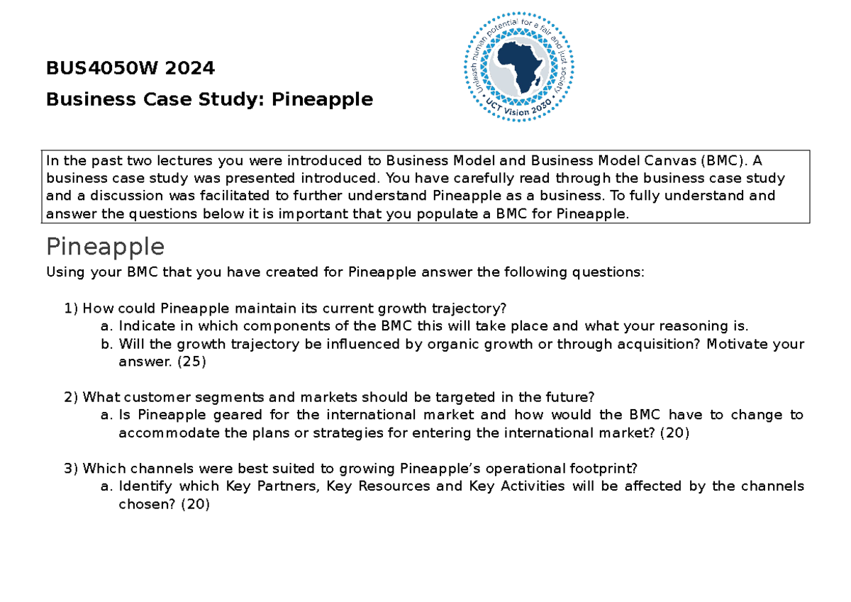 Business Case Study for Pineapple-2 - BUS4050W 2024 Business Case Study: Pineapple In the past ...