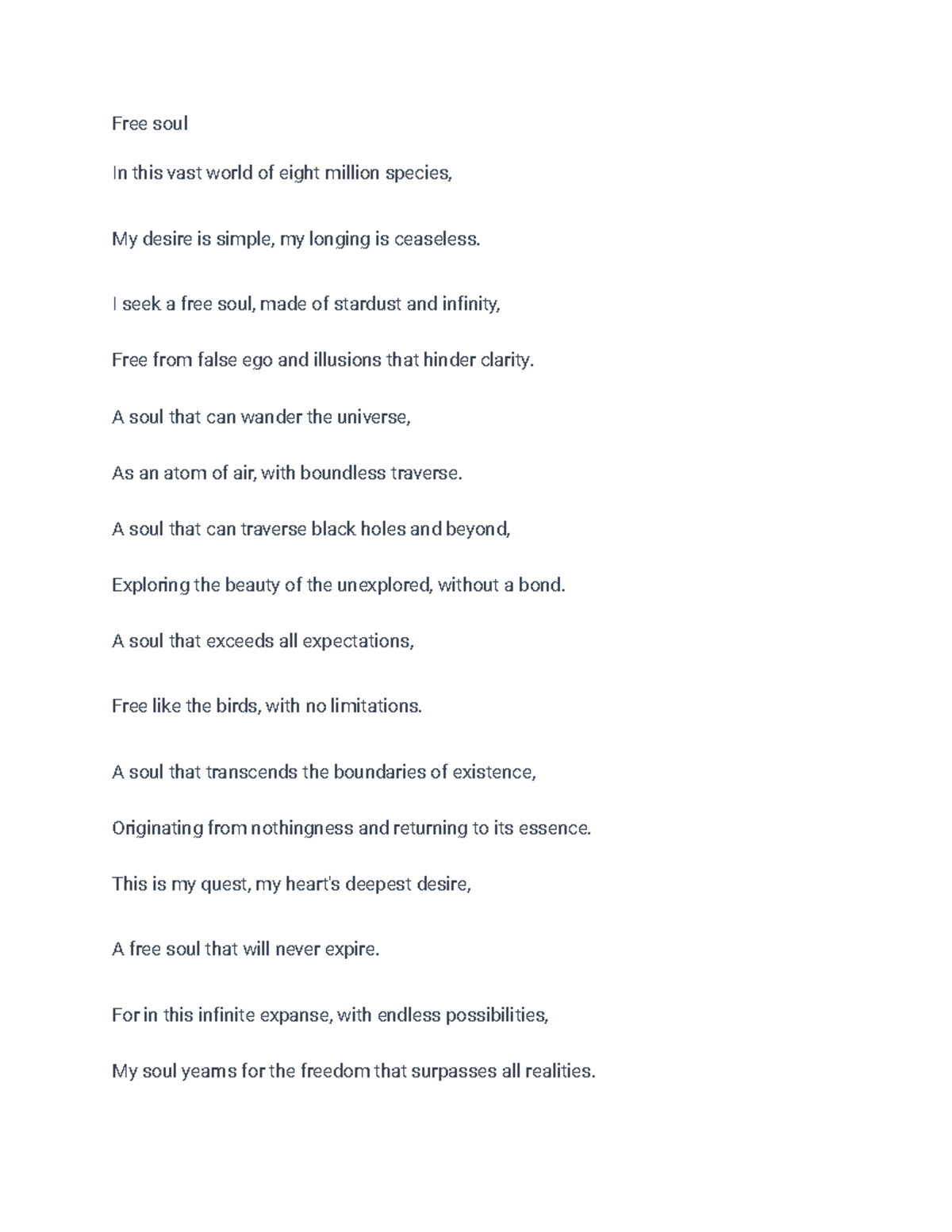 Poem 2 - poem - Free soul In this vast world of eight million species ...