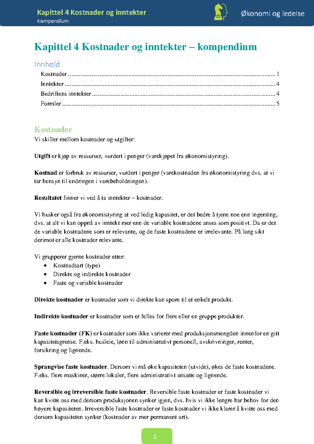 Kompendium - Kapittel 4 Kostnader og inntekter - - Studocu