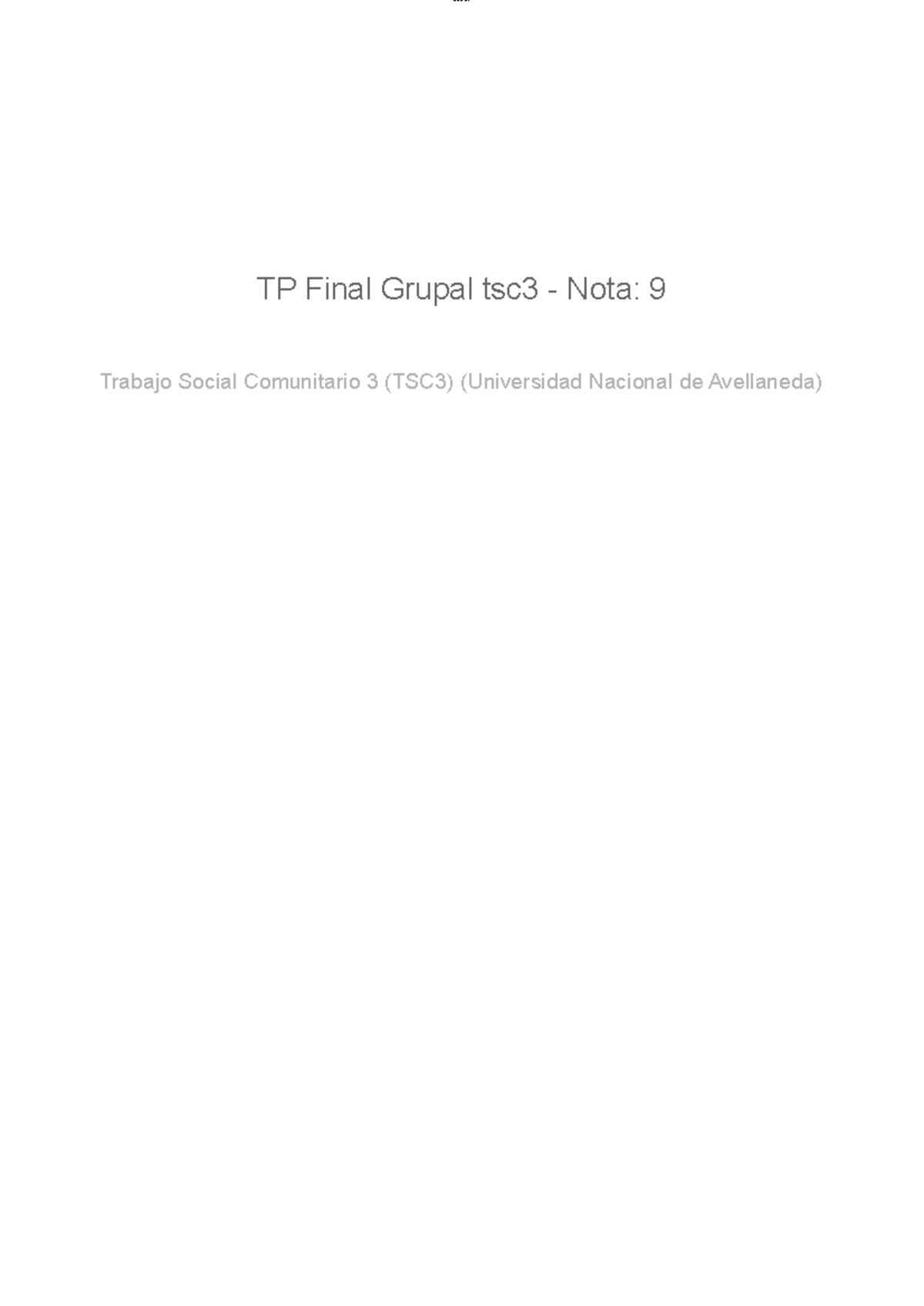 TP Final - NOTA 9 TSC 3 - TP Final Grupal tsc3 - Nota: 9 Trabajo Social Comunitario 3 (TSC3 ...