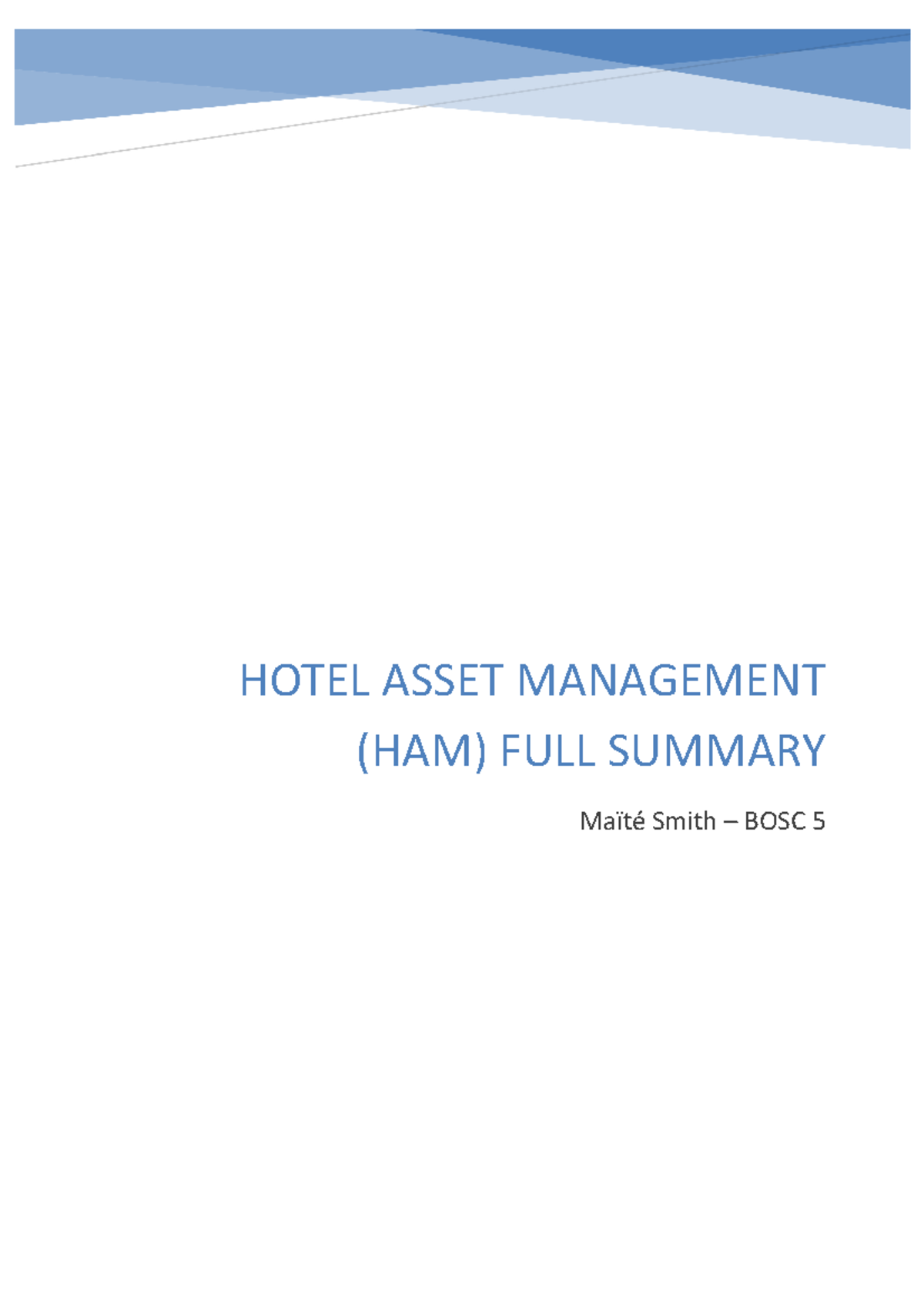 HAM Summary Notes - Samenvatting Creating Business Value - HOTEL ASSET ...