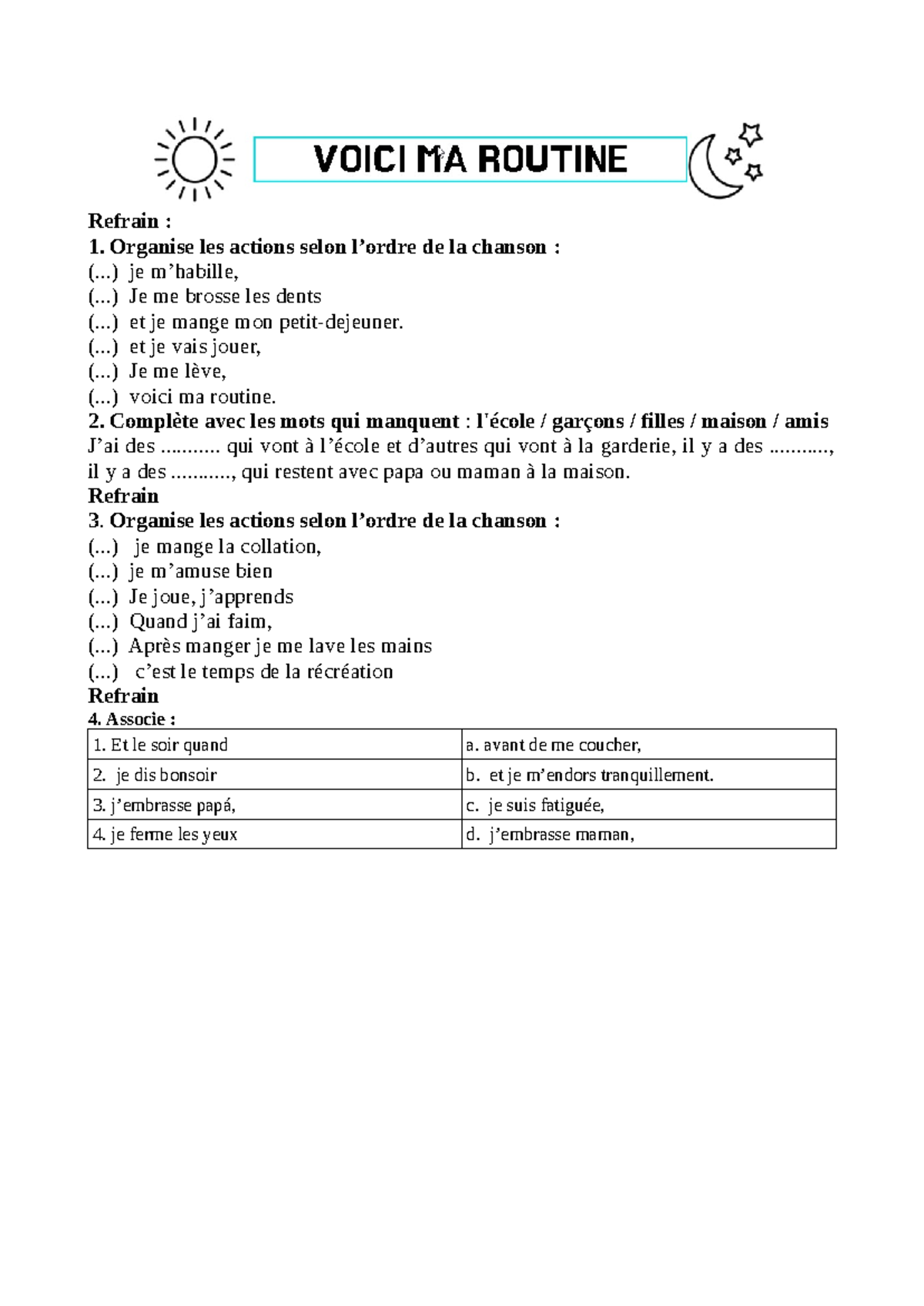 Chanson voici ma routine - Refrain : 1. Organise les actions selon l ...