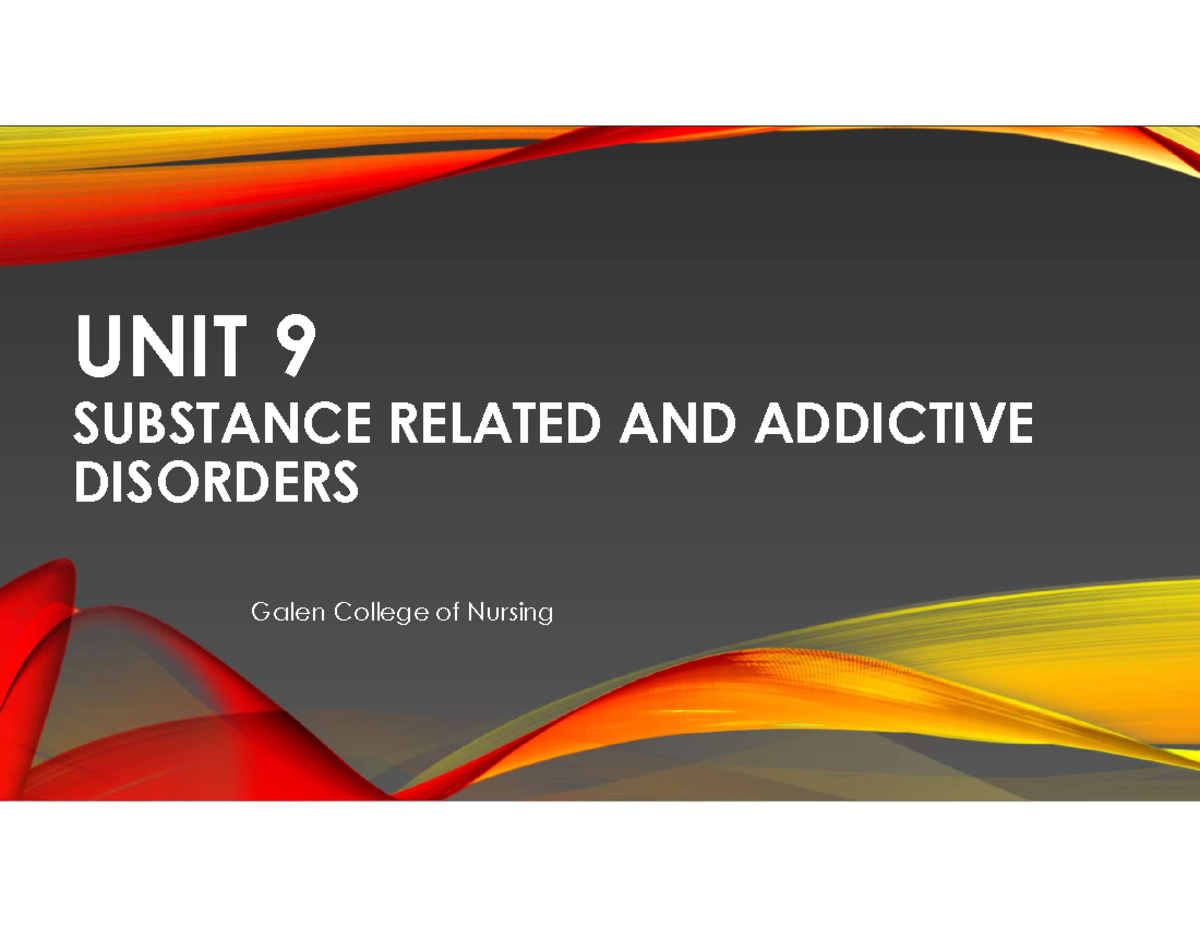 Unit 9 exam4 substance - exam 4 PowerPoint with notes - UNIT 9 ...