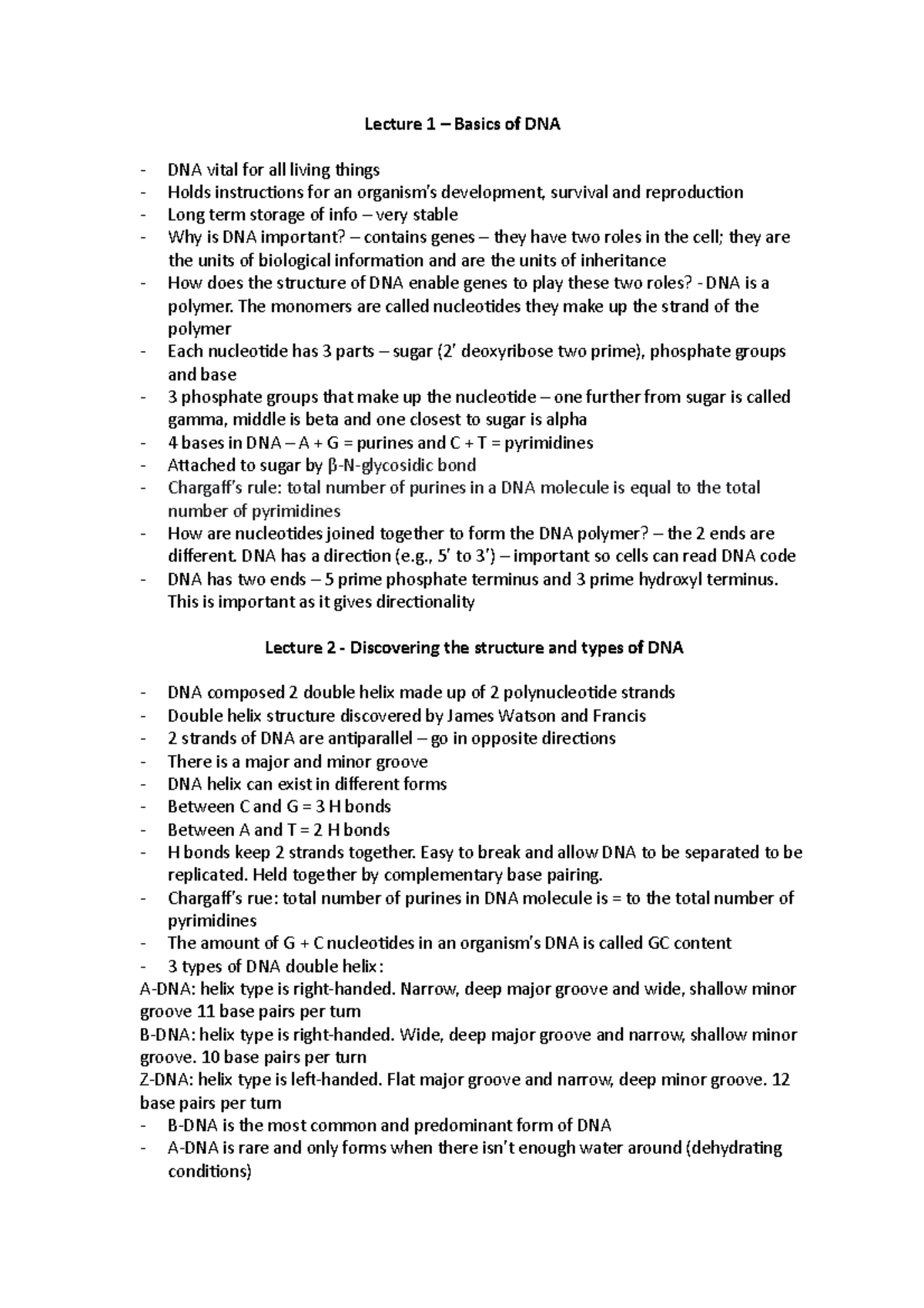 L1-L4 - Lecture 1 to 4 notes - Lecture 1 – Basics of DNA DNA vital for ...