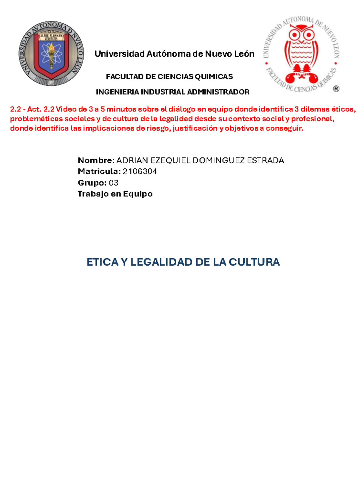 ev2.2 etica y cultura de la legalidad - Universidad Autónoma de Nuevo León FACULTAD DE CIENCIAS ...