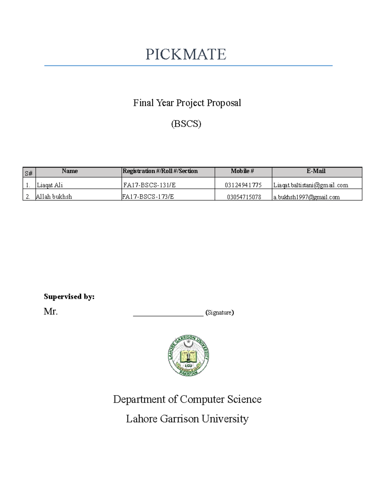 Pick Mate FYP Proposal - need - PICKMATE Final Year Project Proposal (BSCS) S# Name Registration ...