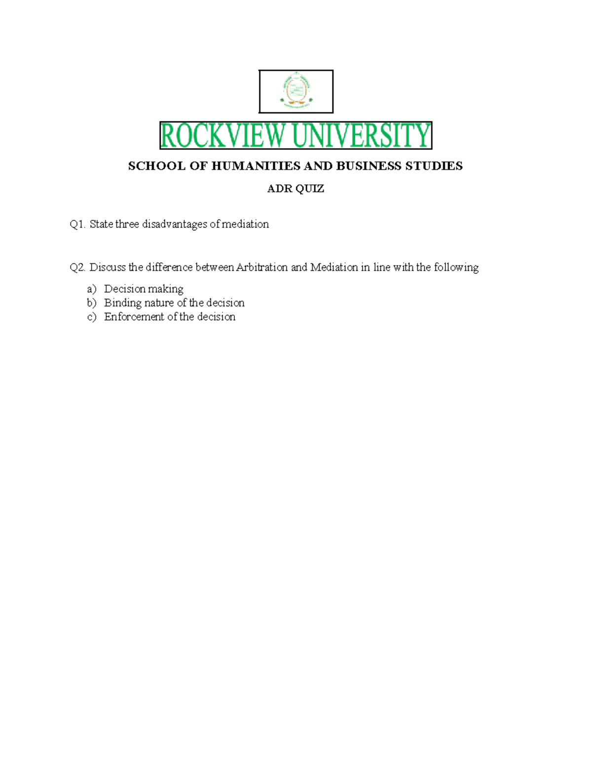 ADR QUIZ - ADR questions - Alternative dispute resolution - SCHOOL OF ...