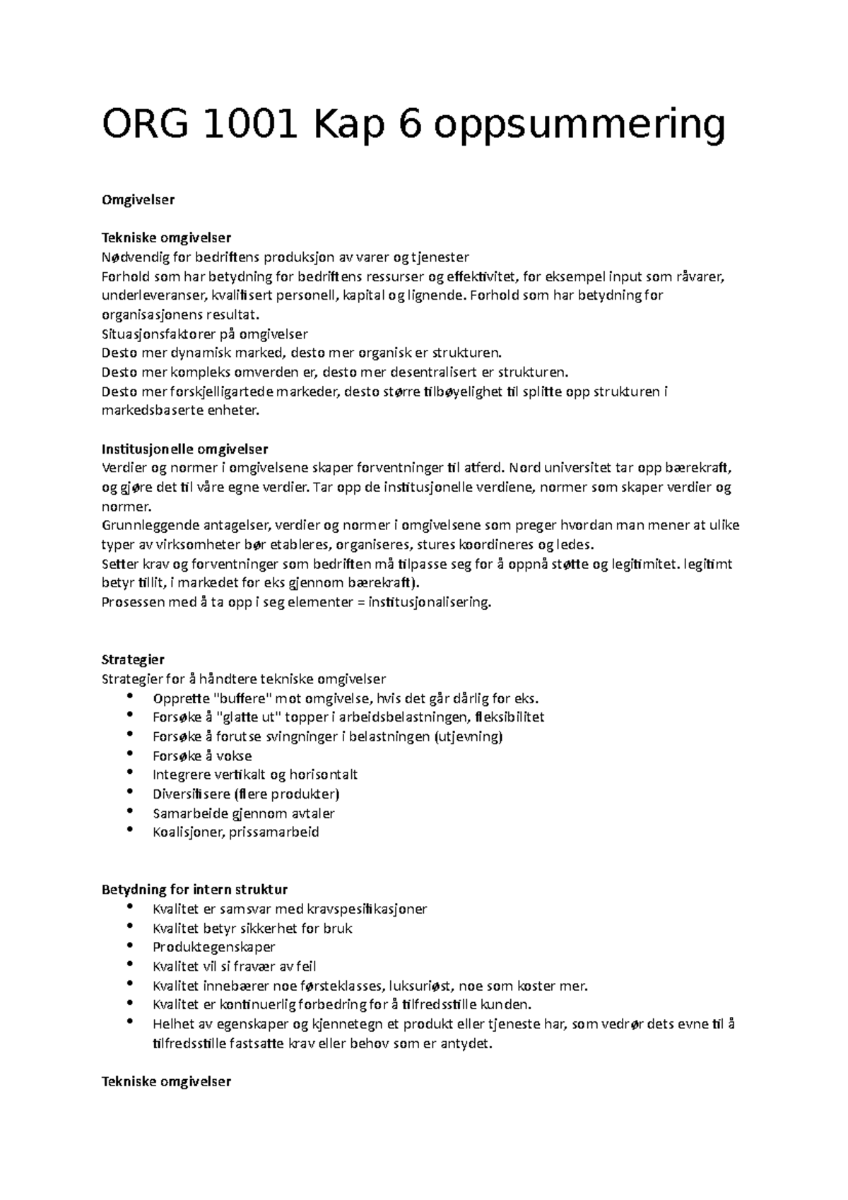 ORG 1001 kap 6 oppsummering - ORG 1001 Kap 6 oppsummering Omgivelser Tekniske omgivelser ...