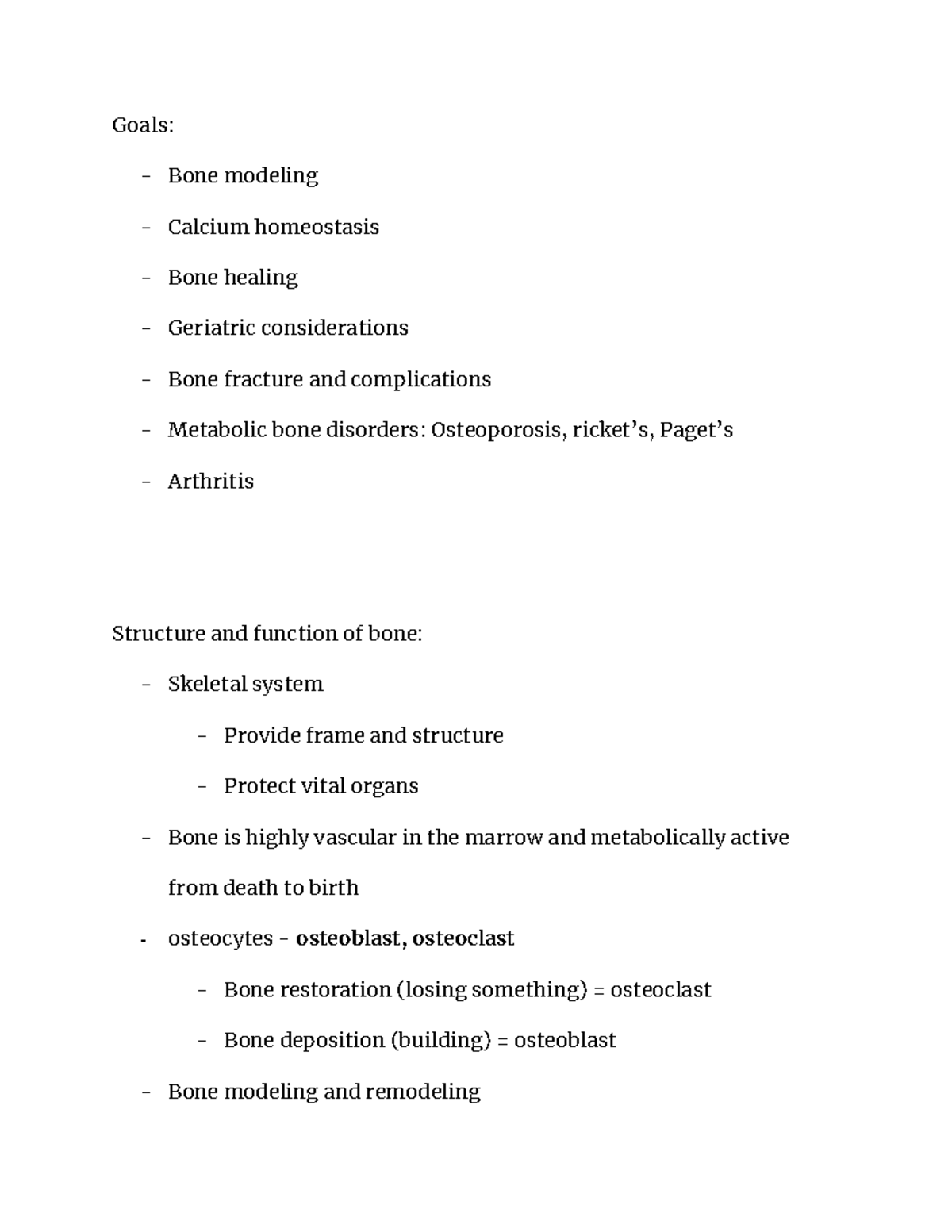 Skeletal conditions & treatments notes - Goals: - Bone modeling ...