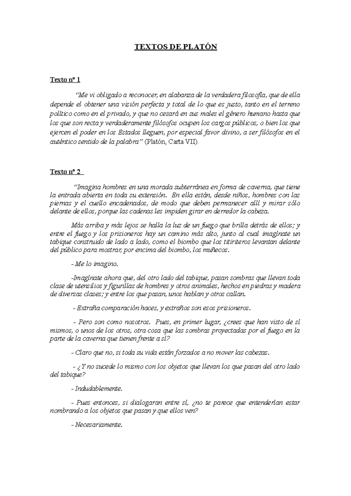 Textos DE Platón - TEXTOS DE PLATÓN Texto nº 1 “Me vi obligado a ...