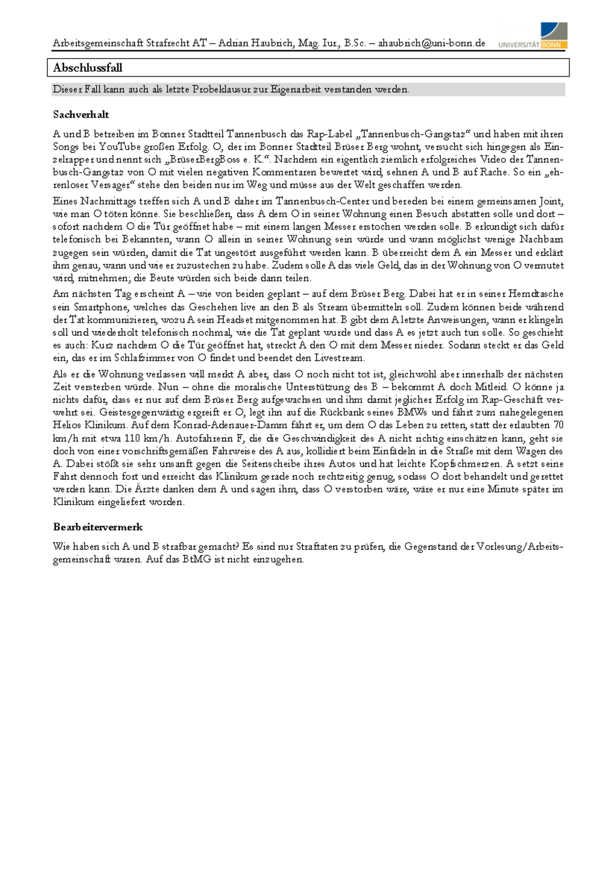 Abschlussfall Sachverhalt - Arbeitsgemeinschaft Strafrecht AT 3 Adrian ...