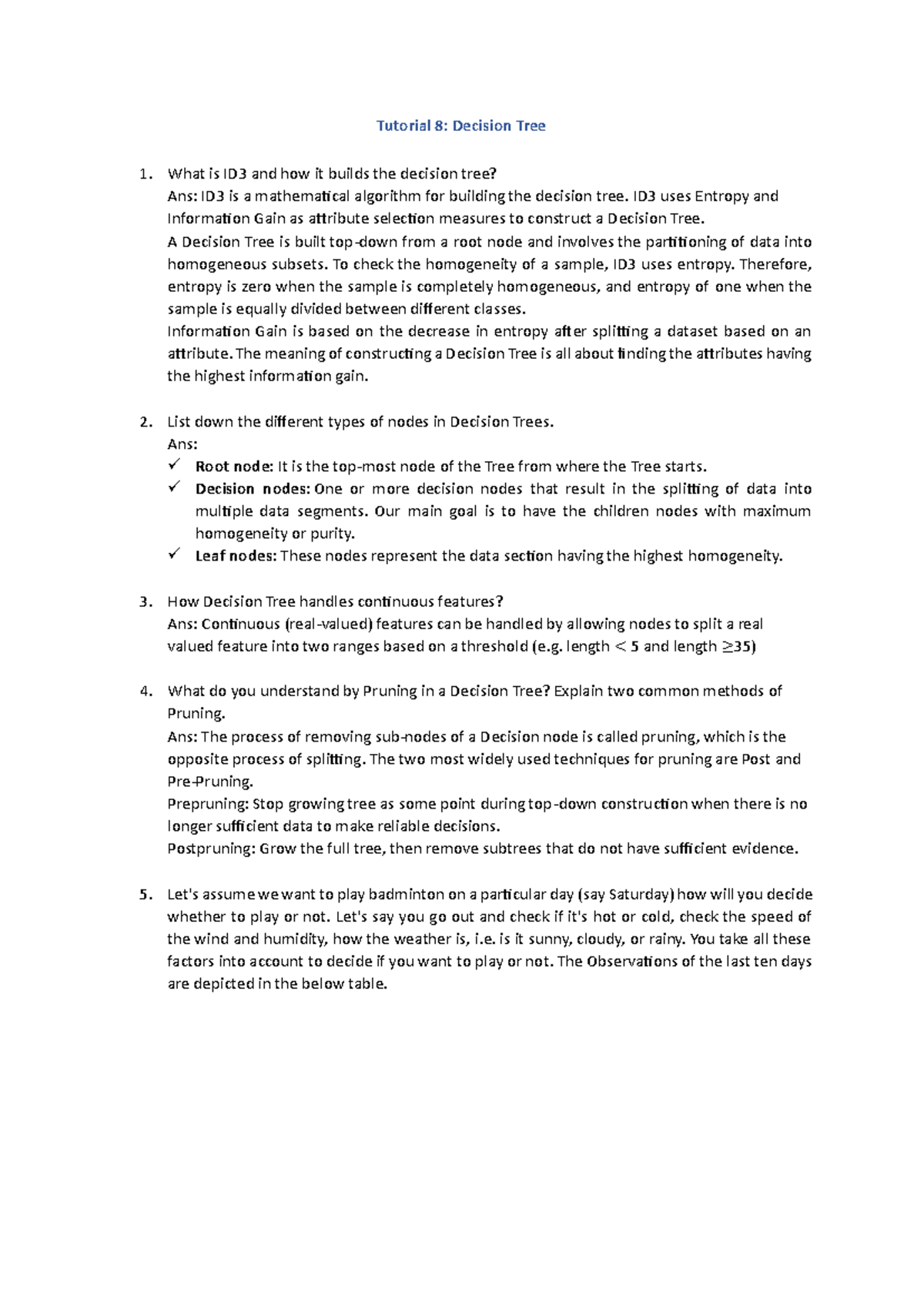 Tutorial 8 Ans 1 - Tutorial 8 : Decision Tree What is ID3 and how it builds the decision tree ...