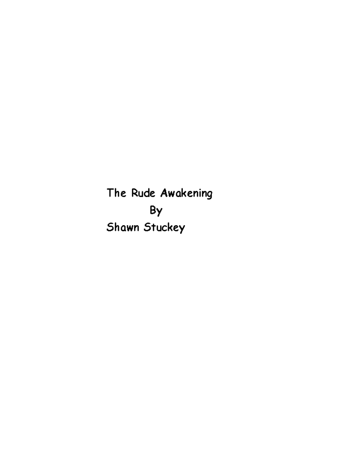 Shawn Stuckey-Clark - ( Script-1ST Draft) Final Short FILM - The Rude ...