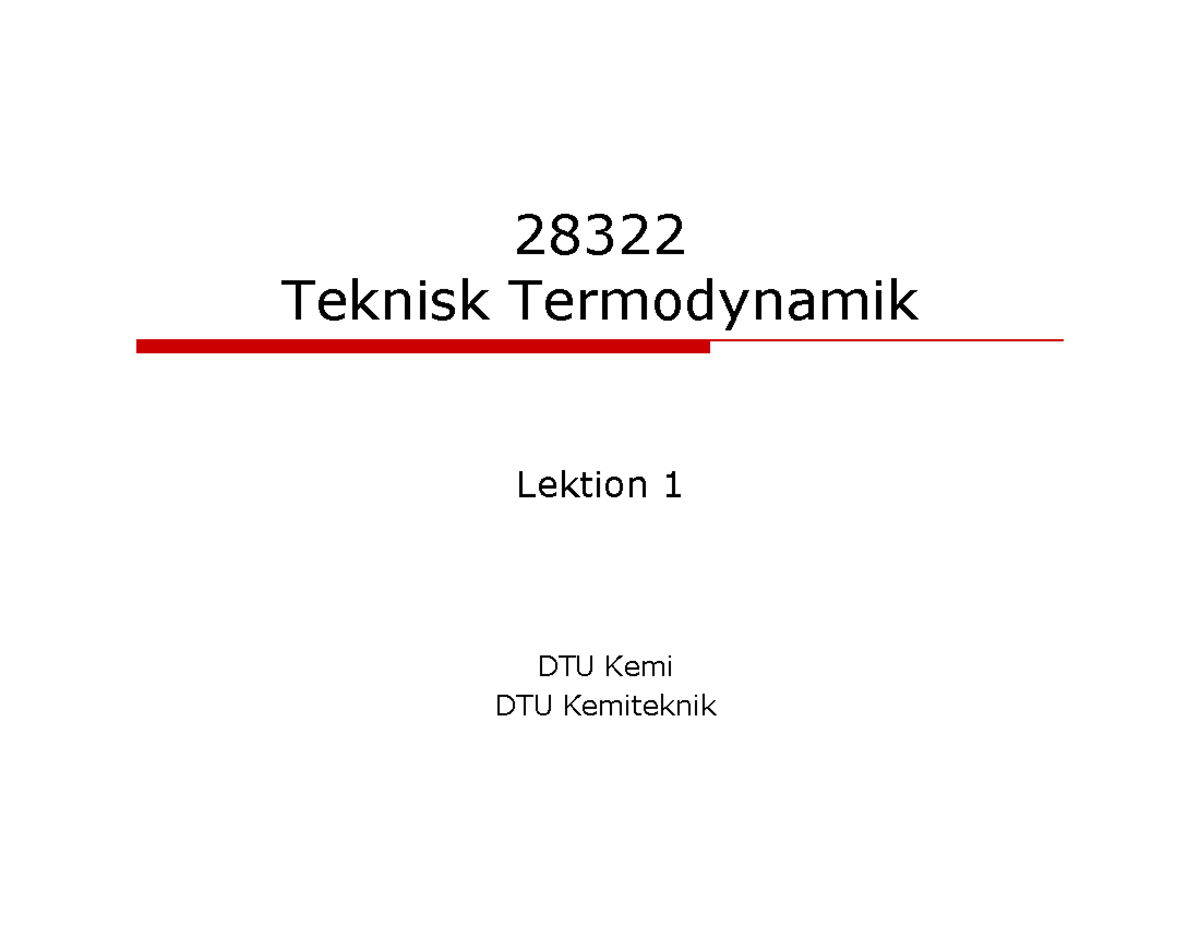 Lektion 1 Tilstandsligninger og faseligevægte for rene stoffer - 28322 ...