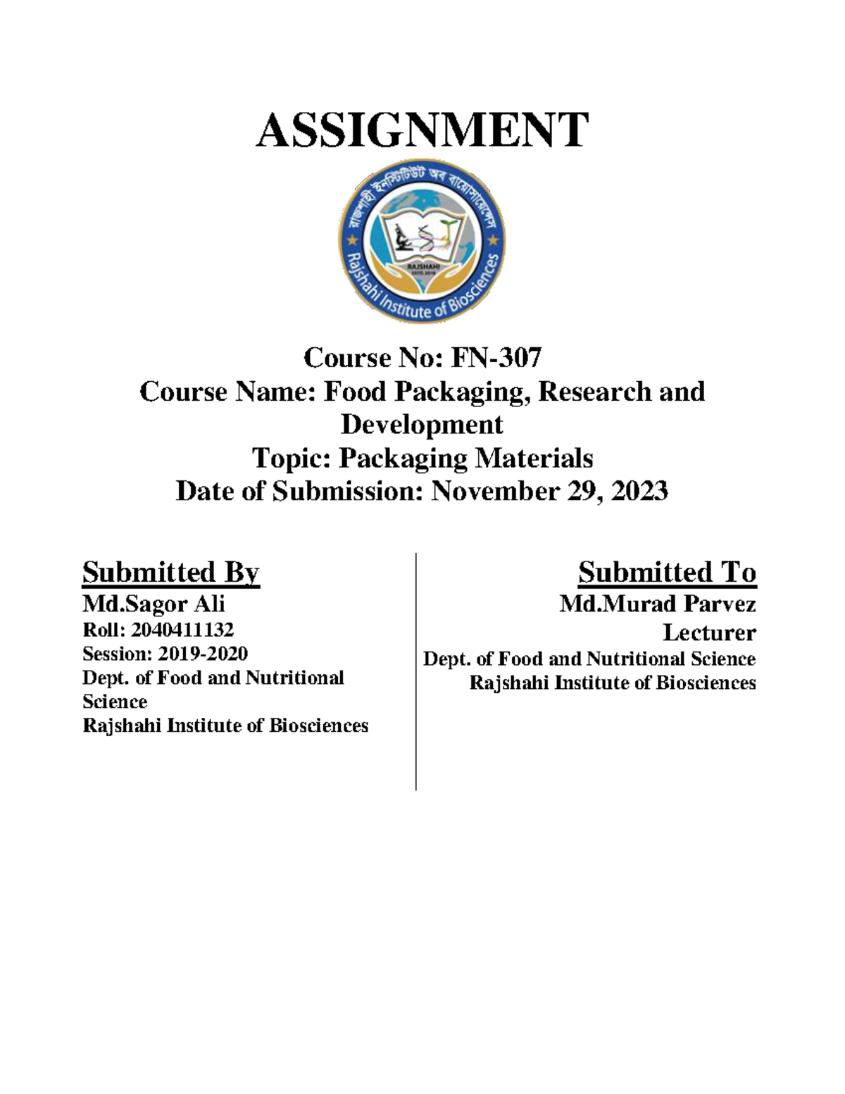 Food Packaging, Research and Development - ASSIGNMENT Course No: FN ...