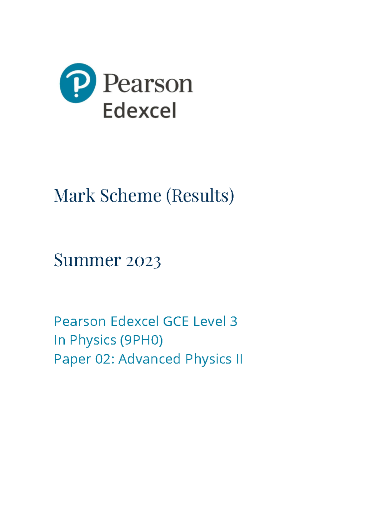 Edexcel ALevel Physics P2 MS - Mark Scheme (Results) Summer 2023 ...