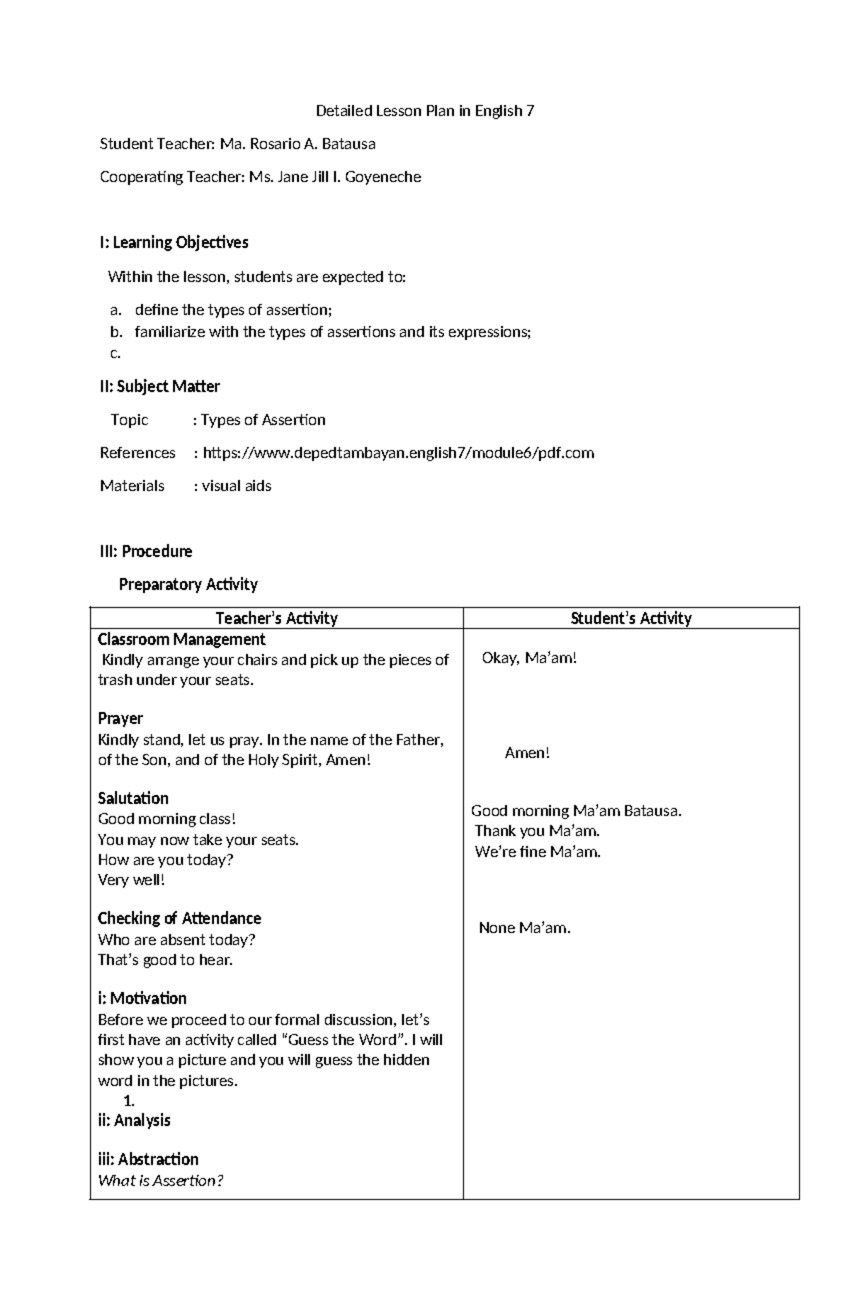 Detailed lesson plan Assertion - Detailed Lesson Plan in English 7 Student Teacher: Ma. Rosario ...