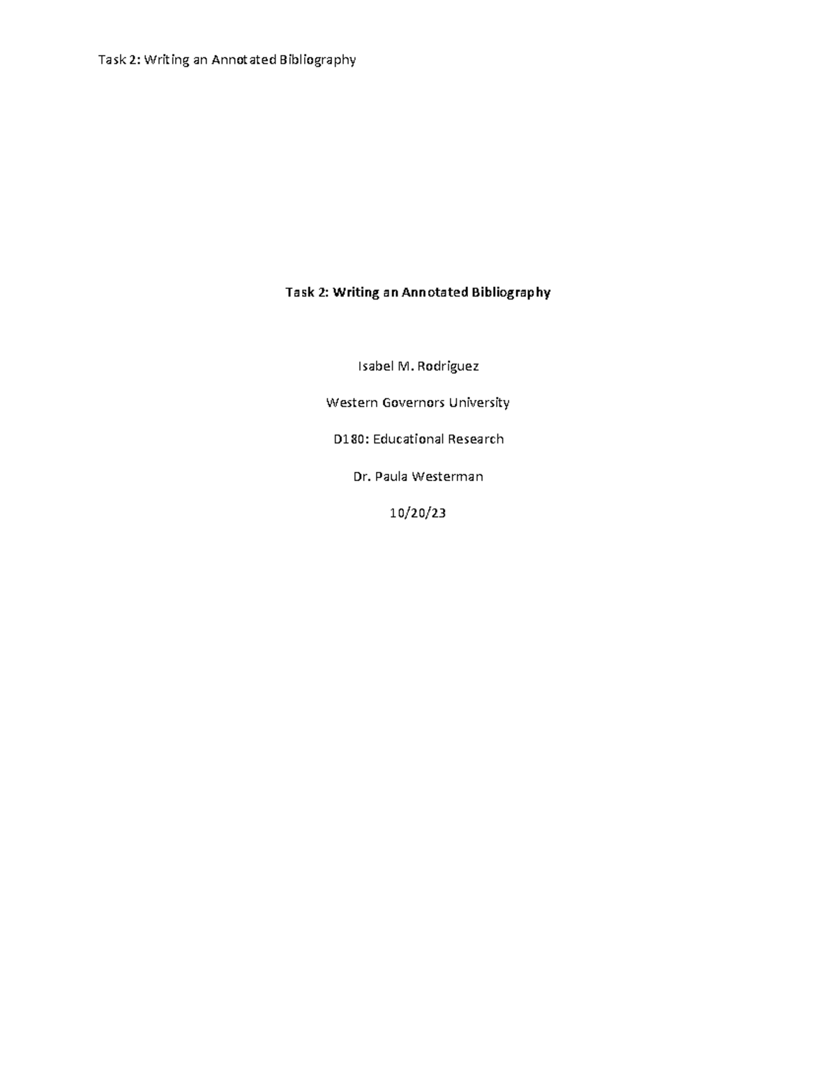 D180Task2Annotated Bibliography - Task 2: Writing an Annotated Bibliography Isabel M. Rodriguez ...