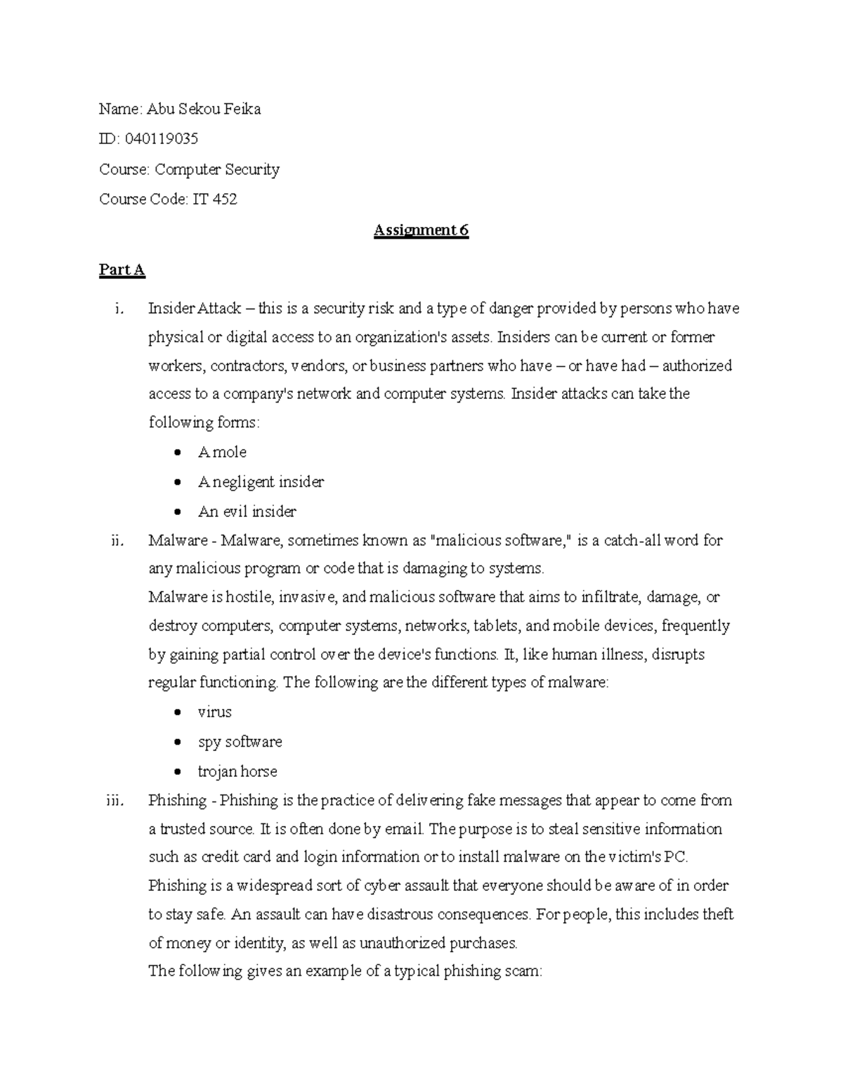 040119035 - IT 452 - SECURITY TECHNIQUES - Name: Abu Sekou Feika ID: 040119035 Course: Computer ...