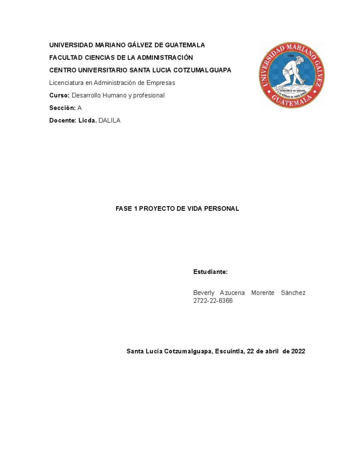 MI Proyecto DE VIDA Personal - UNIVERSIDAD MARIANO GÁLVEZ DE GUATEMALA FACULTAD CIENCIAS DE LA ...