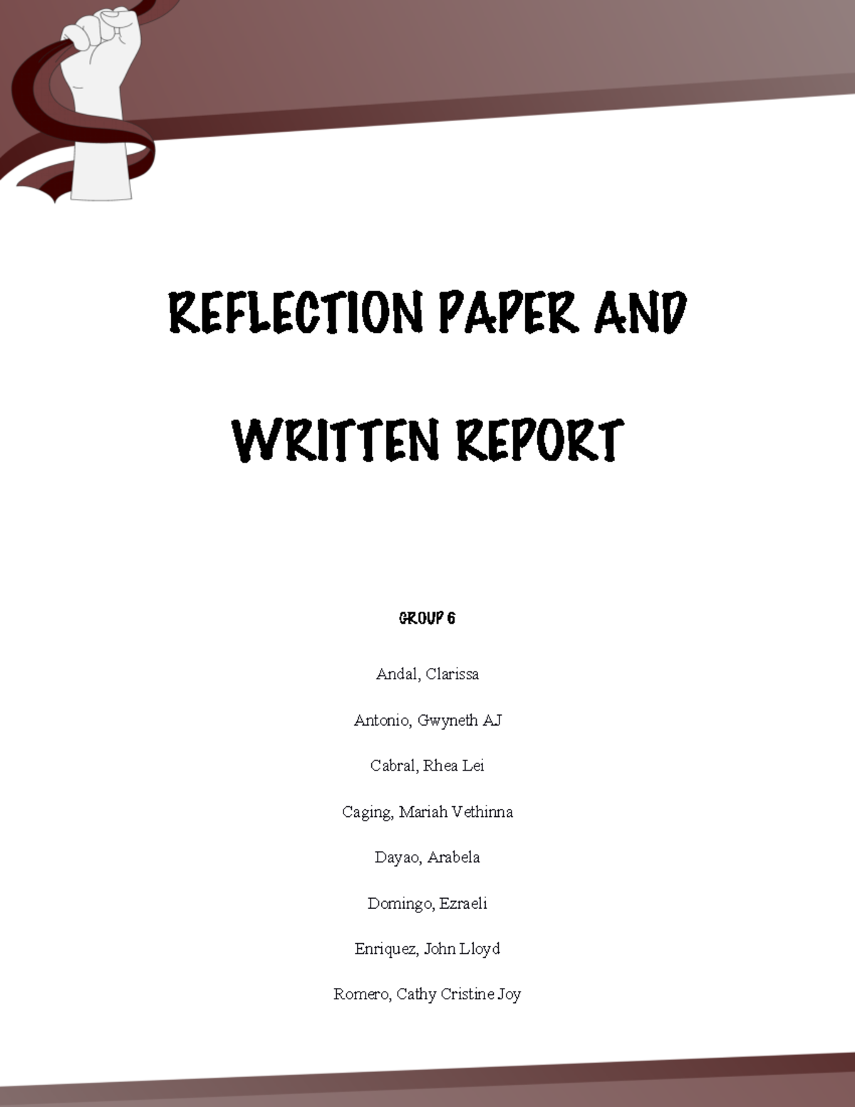 COMM Paperrrrrr - REFLECTION PAPER AND WRITTEN REPORT GROUP 6 Andal ...