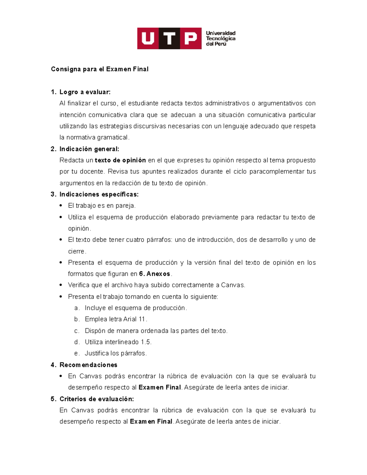 GC N04I Consigna EXFI 21C2A - Consigna para el Examen Final 1. Logro a evaluar: Al finalizar el ...