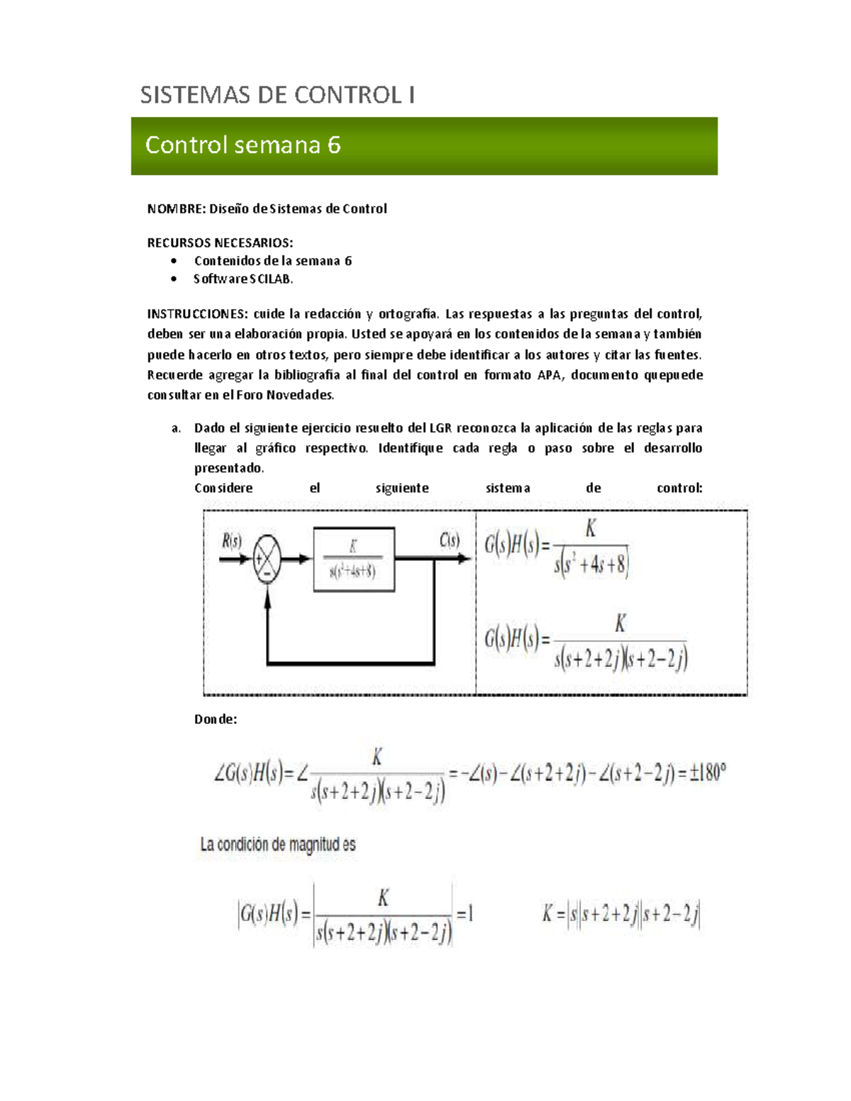 S6 Control v2 - dfdfd - NOMBRE: Diseño de Sistemas de Control RECURSOS NECESARIOS: Contenidos de ...