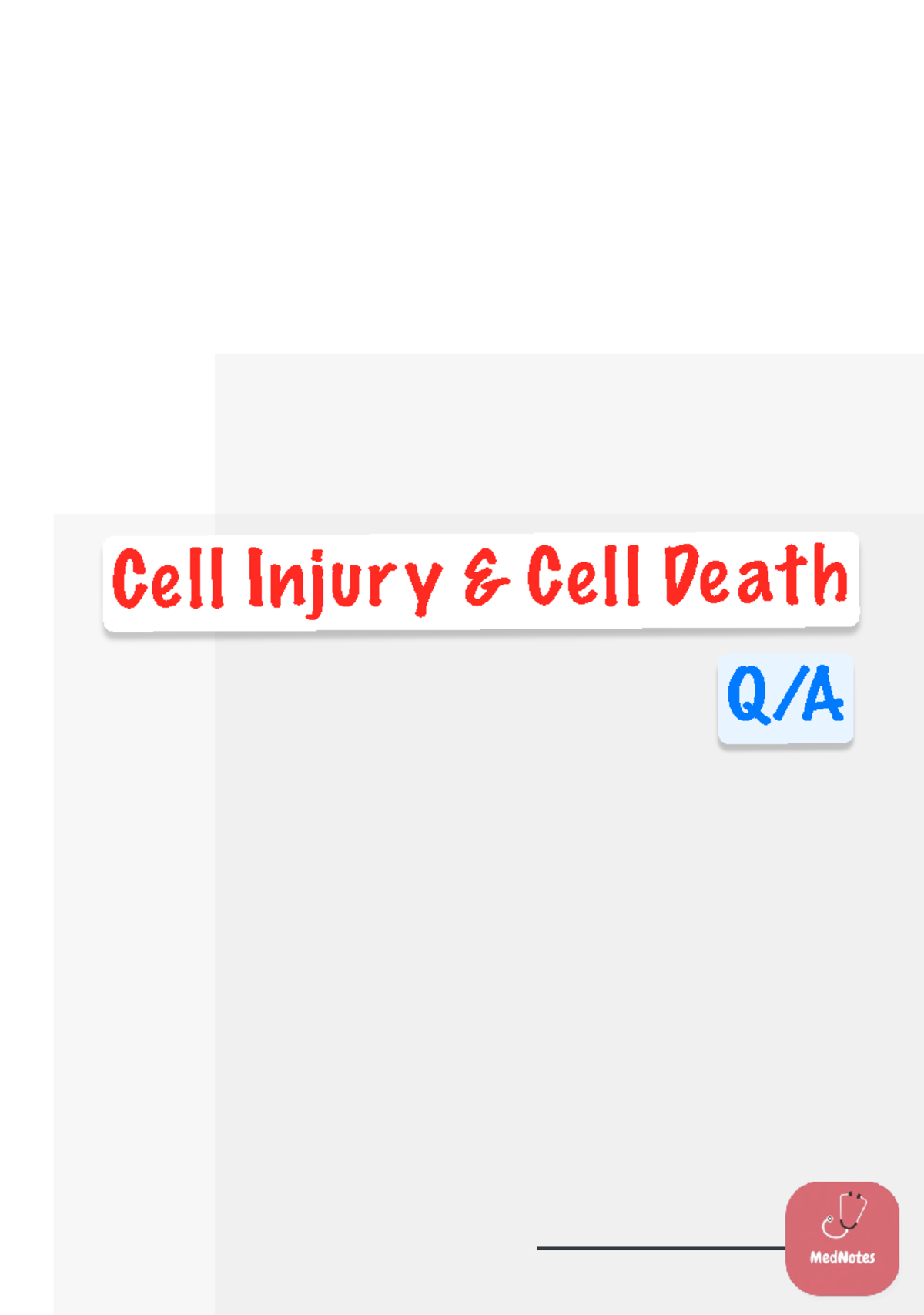 1. Cell Injury - Cell Death - Cell Injury & Cell Death Q/A Q. Define ...