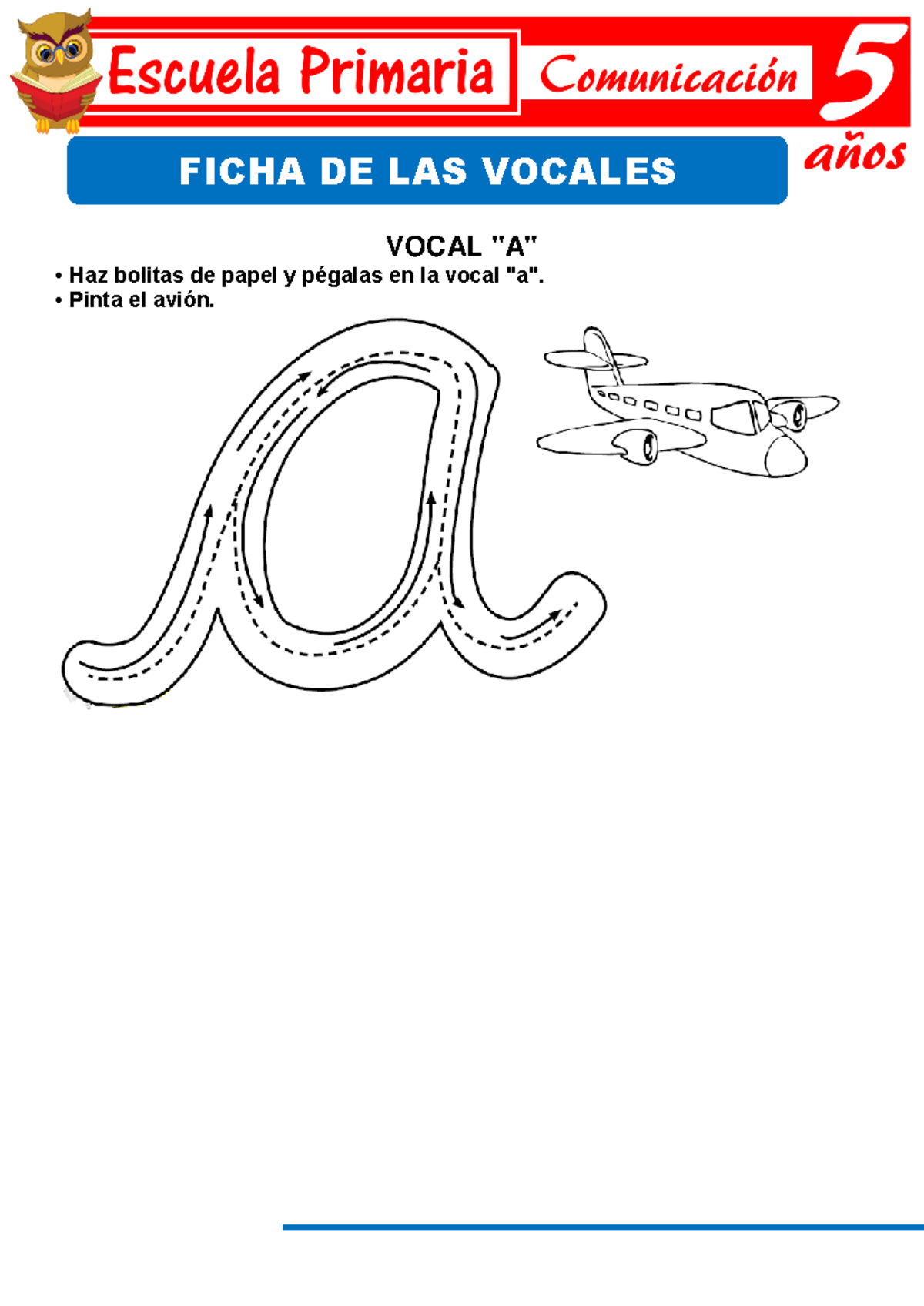 Vocales - sesion - VOCAL "A" Haz bolitas de papel y pégalas en la vocal ...
