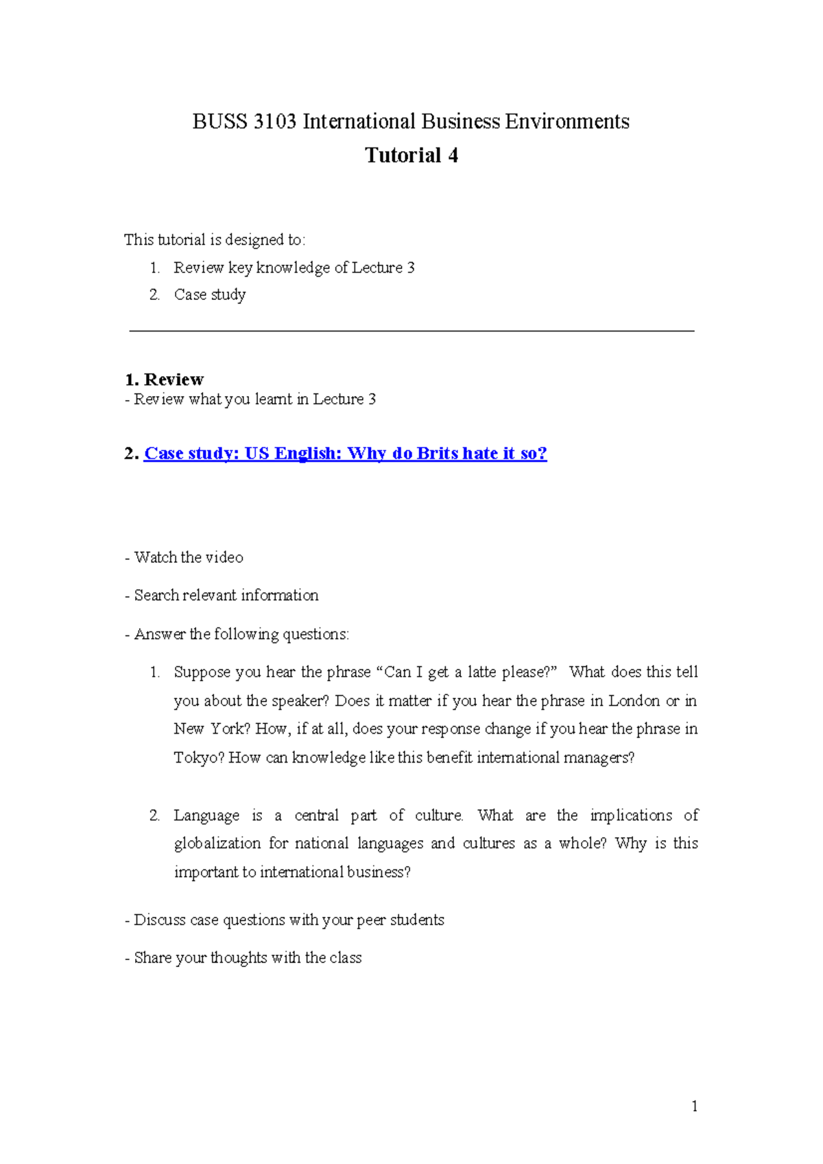 Tute04 Exercise 2 - BUSS 3103 International Business Environments Tutorial 4 This tutorial is ...