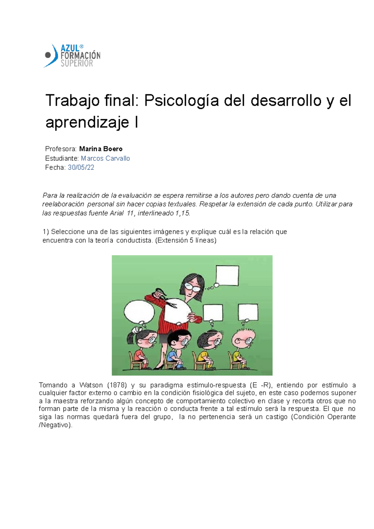 Trabajo Final Psicologia - Trabajo final: Psicología del desarrollo y el aprendizaje I Profesora ...