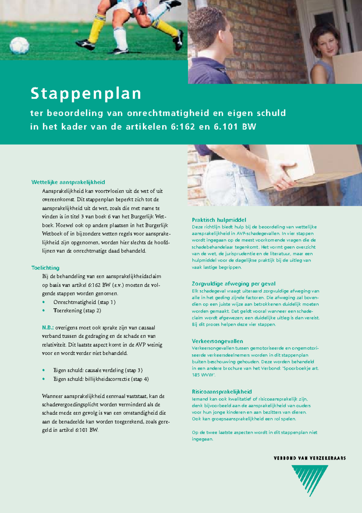 Onrechtmatigheid-Eigen schuld Stappenplan 2003 - Stappenplan Wettelijke ...