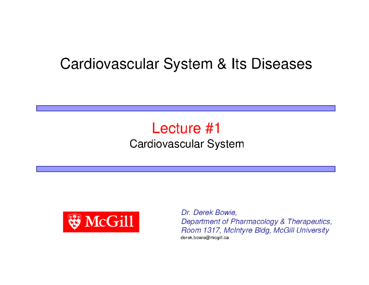 Cardiovacular System - Lecture Cardiovascular System Dr. Derek Bowie ...