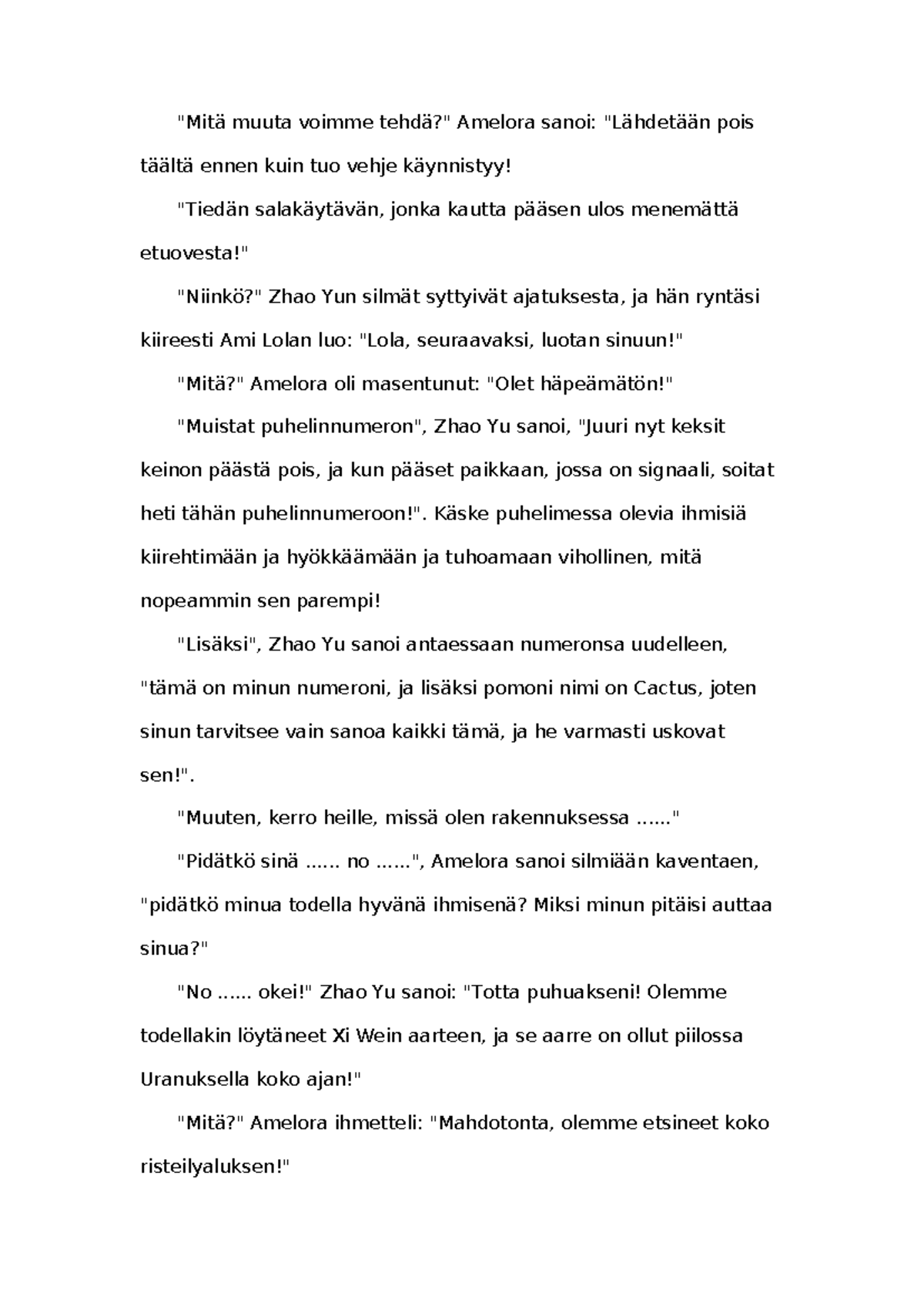 VKYLr Axx 8Up Ody - Sanoessaan tämän Zhao Yu osoitti sormellaan itseään ...