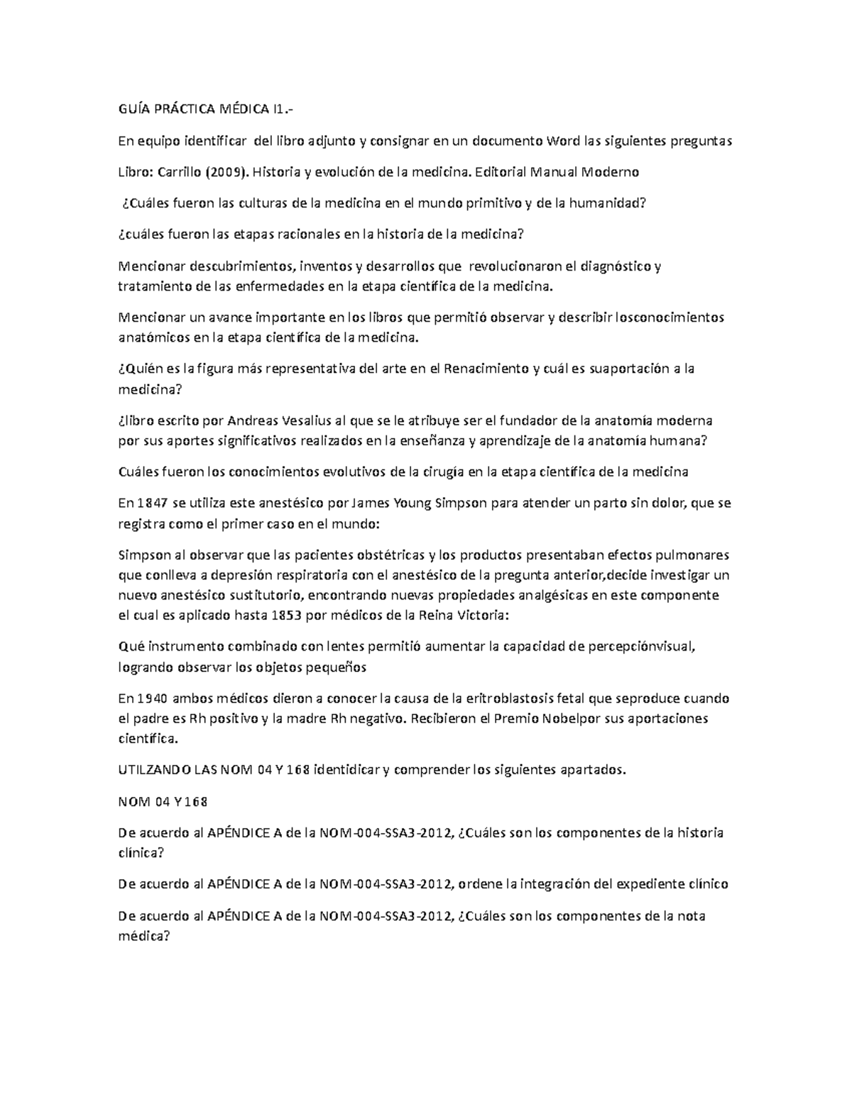 GUÍA Práctica Médica I2 - GUÍA PRÁCTICA MÉDICA I1.- En equipo ...
