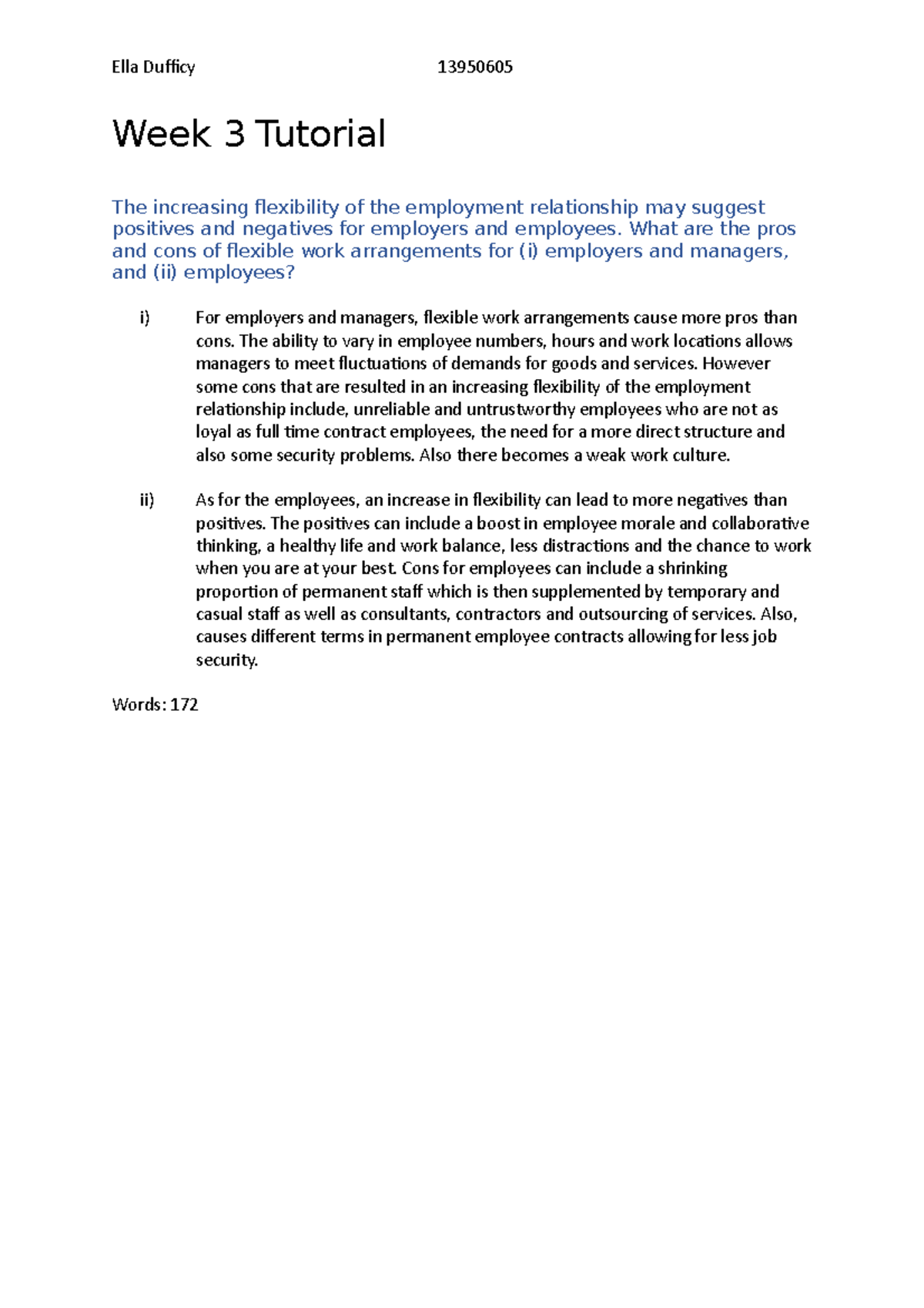 Week 3 Tutorial - Ella Dufficy 13950605 Week 3 Tutorial The increasing flexibility of the ...