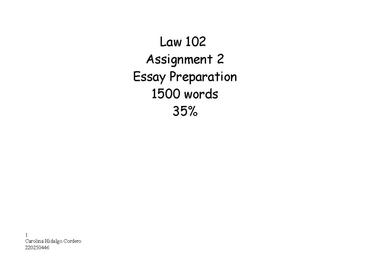 Law 102 - Assignment 2 - Law 102 Assignment 2 Essay Preparation 1500 words 35% 1 Carolina ...