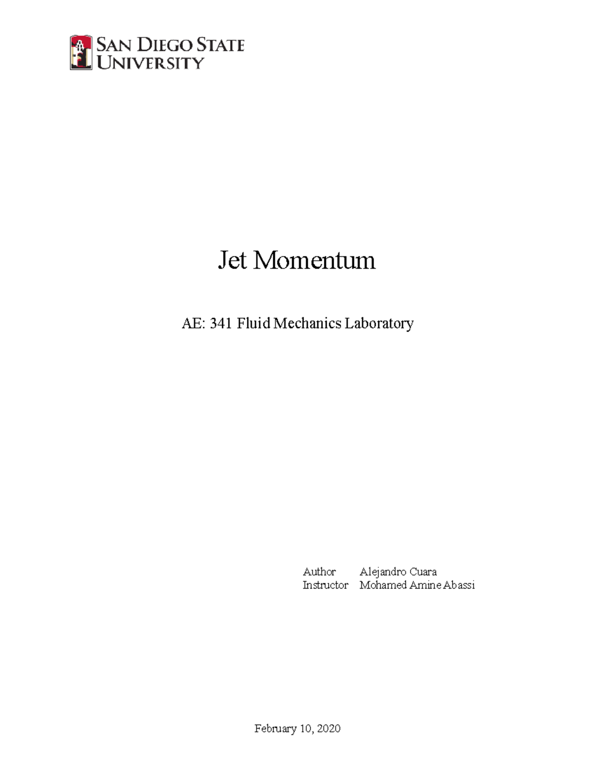 Jet Momentum - lab assignment - Jet Momentum AE: 341 Fluid Mechanics ...
