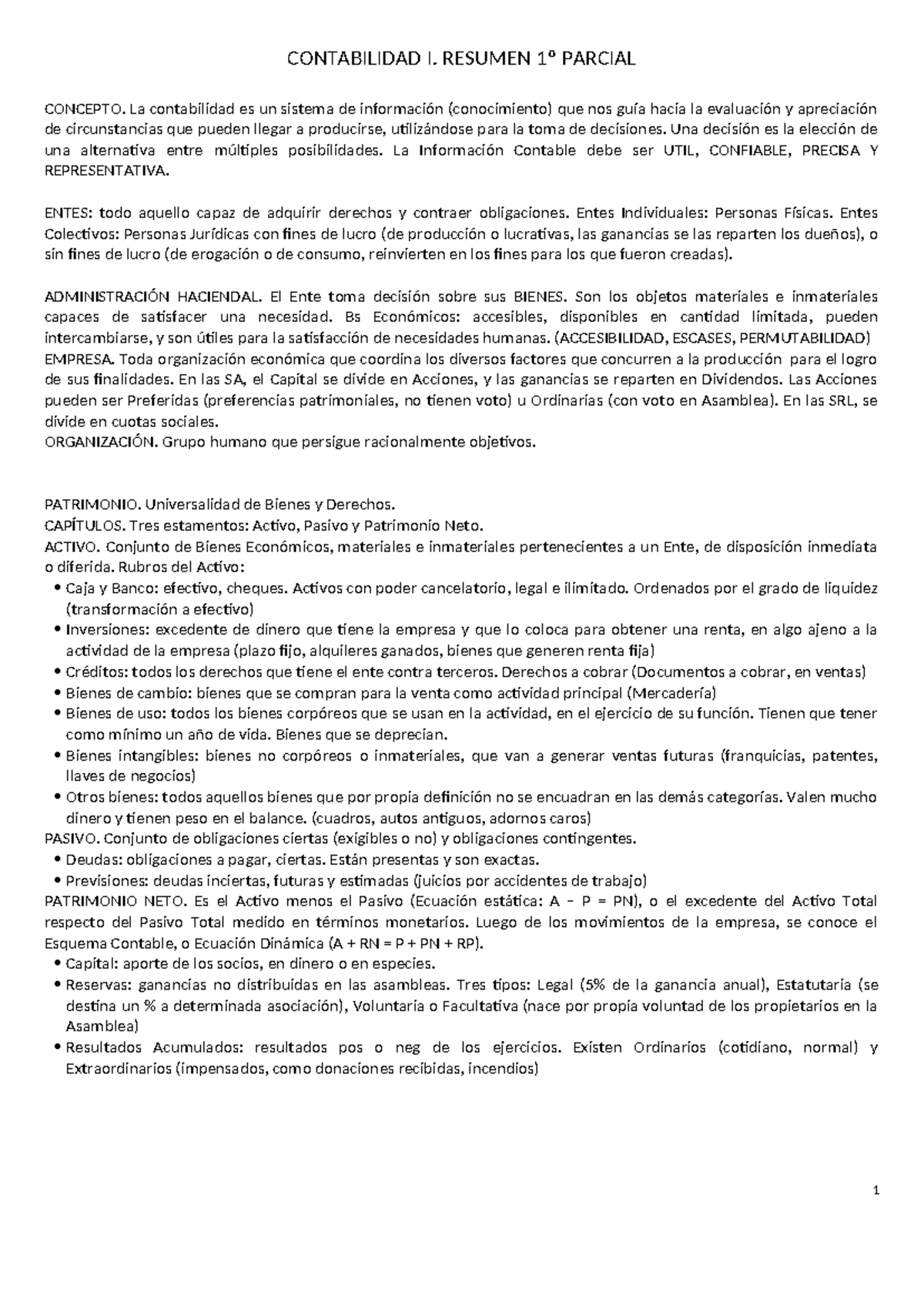 Contabilidad Primera Parte - CONTABILIDAD I. RESUMEN 1º PARCIAL CONCEPTO. La contabilidad es un ...
