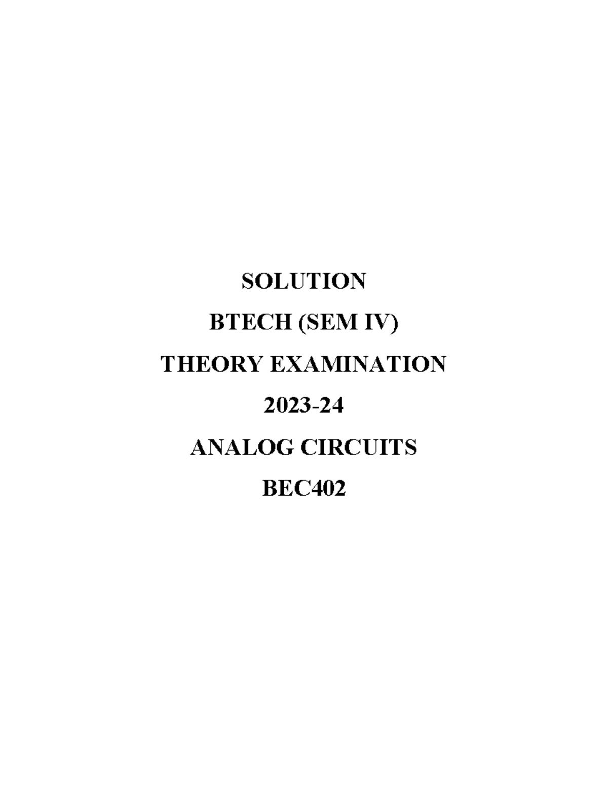 Analog solution 2023-24 (bec 402) - SOLUTION BTECH (SEM IV) THEORY ...