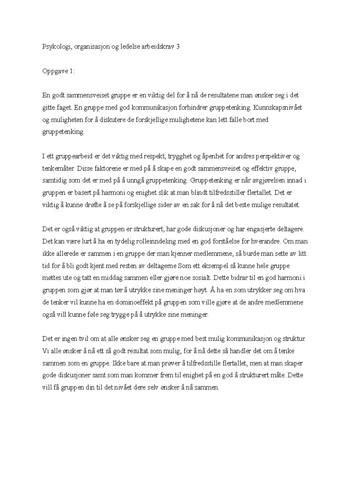POL arbeidskrav 3 - Psykologi, organisasjon og ledelse arbeidskrav 3 Oppgave 1: En godt - Studocu