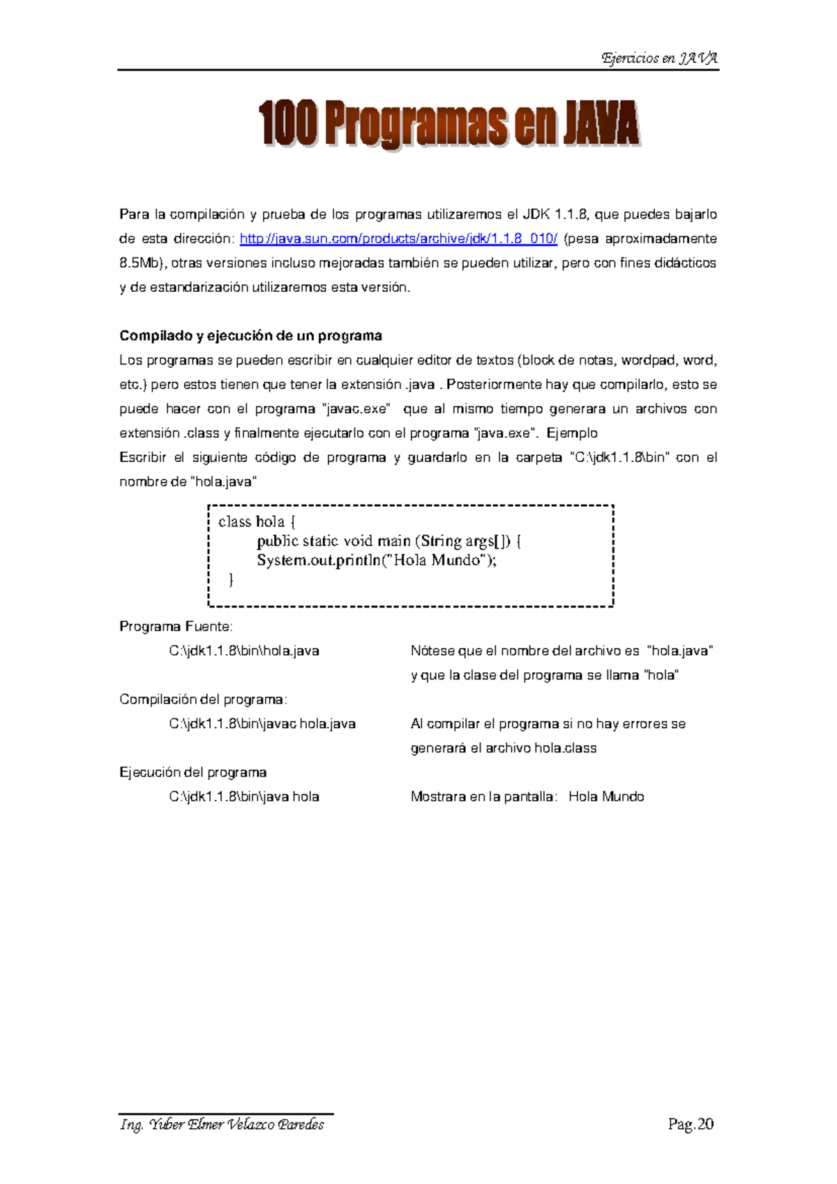 java ejercicios - Para la compilación y prueba de los programas ...