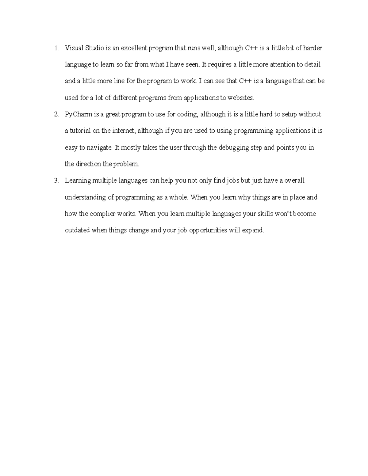 Assignment 1 answers - Visual Studio is an excellent program that runs ...